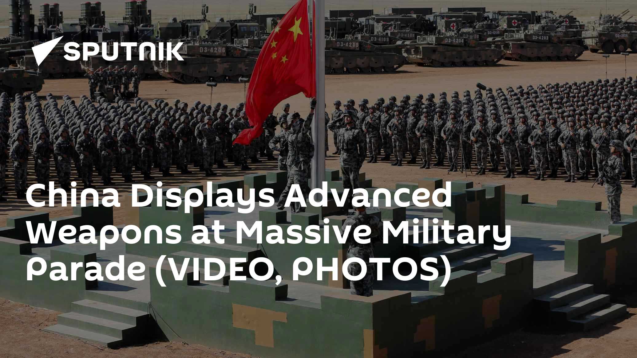 China Displays Advanced Weapons at Massive Military Parade (VIDEO ...