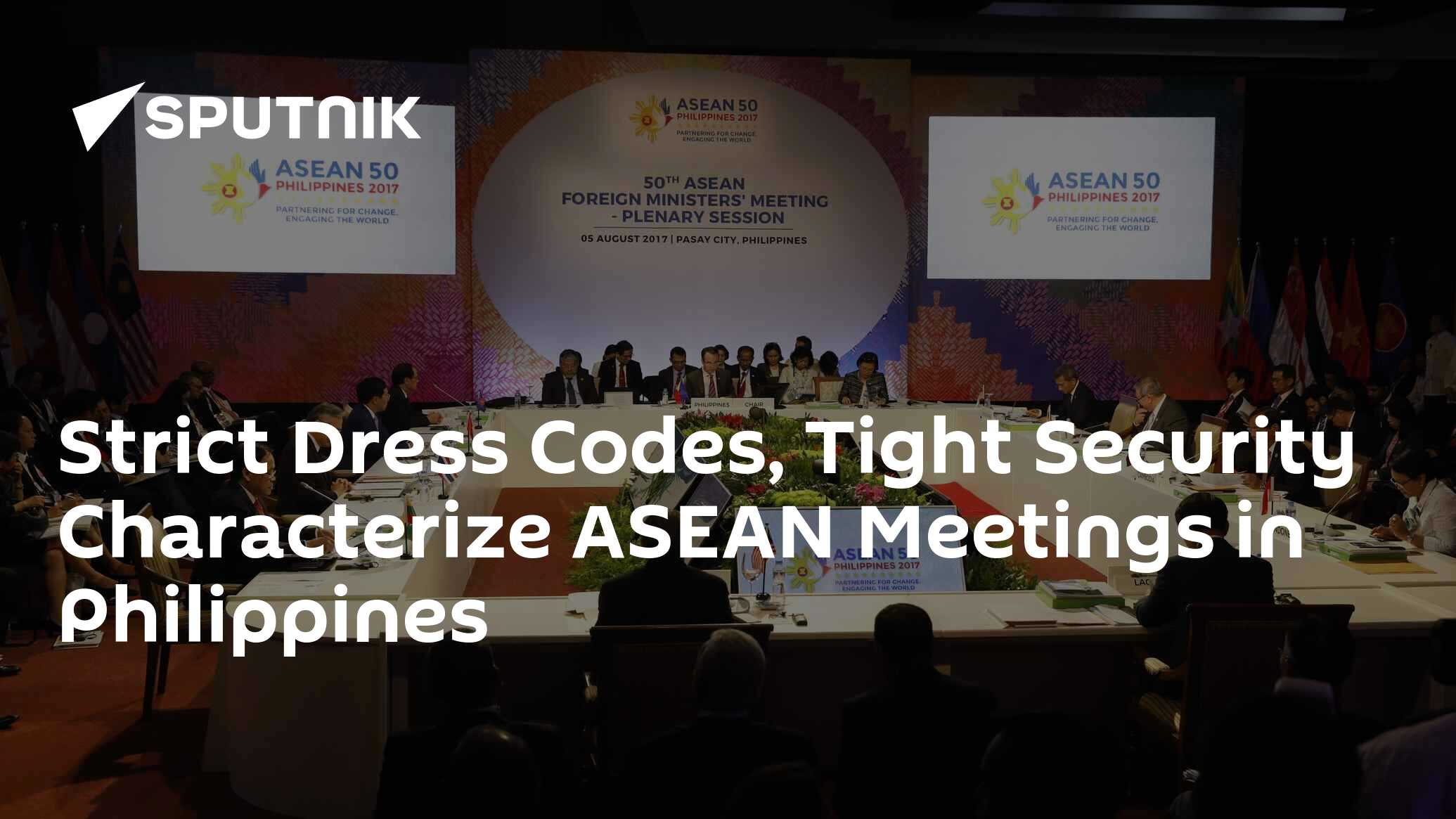 Strict Dress Codes, Tight Security Characterize ASEAN Meetings in ...