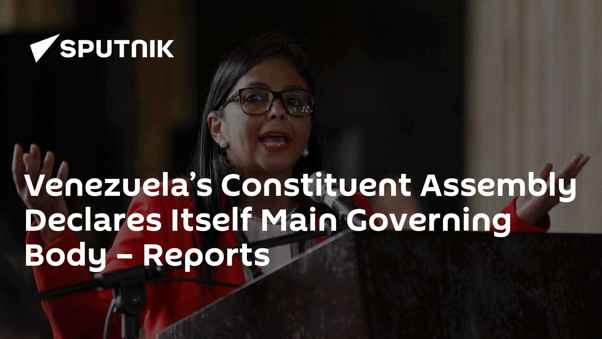 Venezuela’s Constituent Assembly Declares Itself Main Governing Body ...
