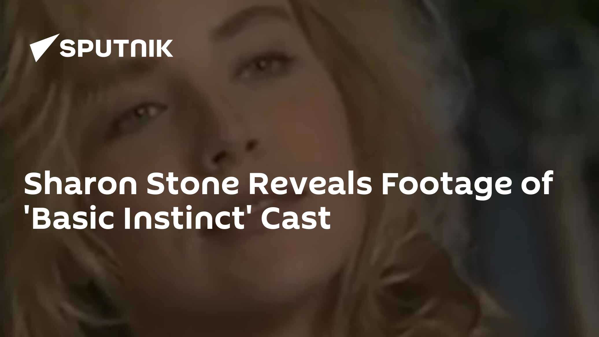 Sharon Stone Reveals Footage of 'Basic Instinct' Cast - 13.08.2017 ...