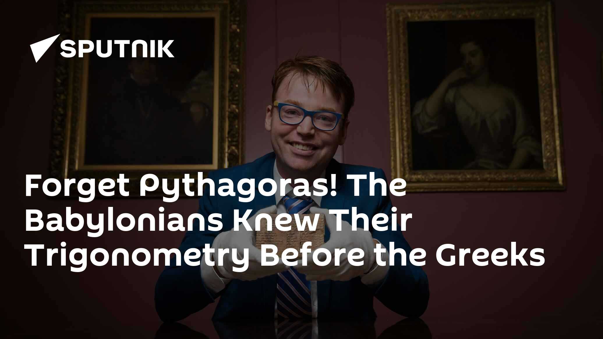 Forget Pythagoras! The Babylonians Knew Their Trigonometry Before the ...