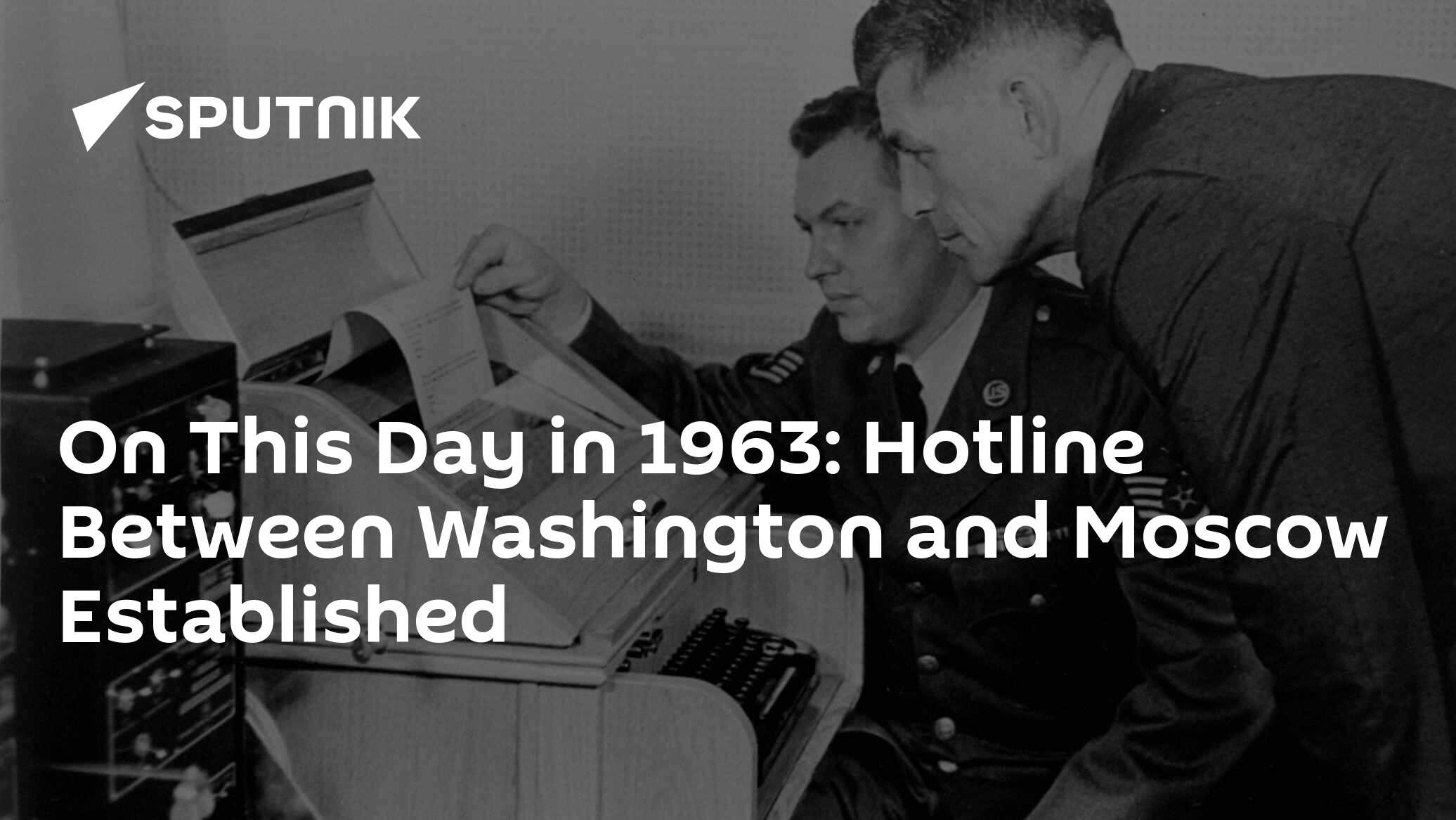 On This Day in 1963: Hotline Between Washington and Moscow Established ...