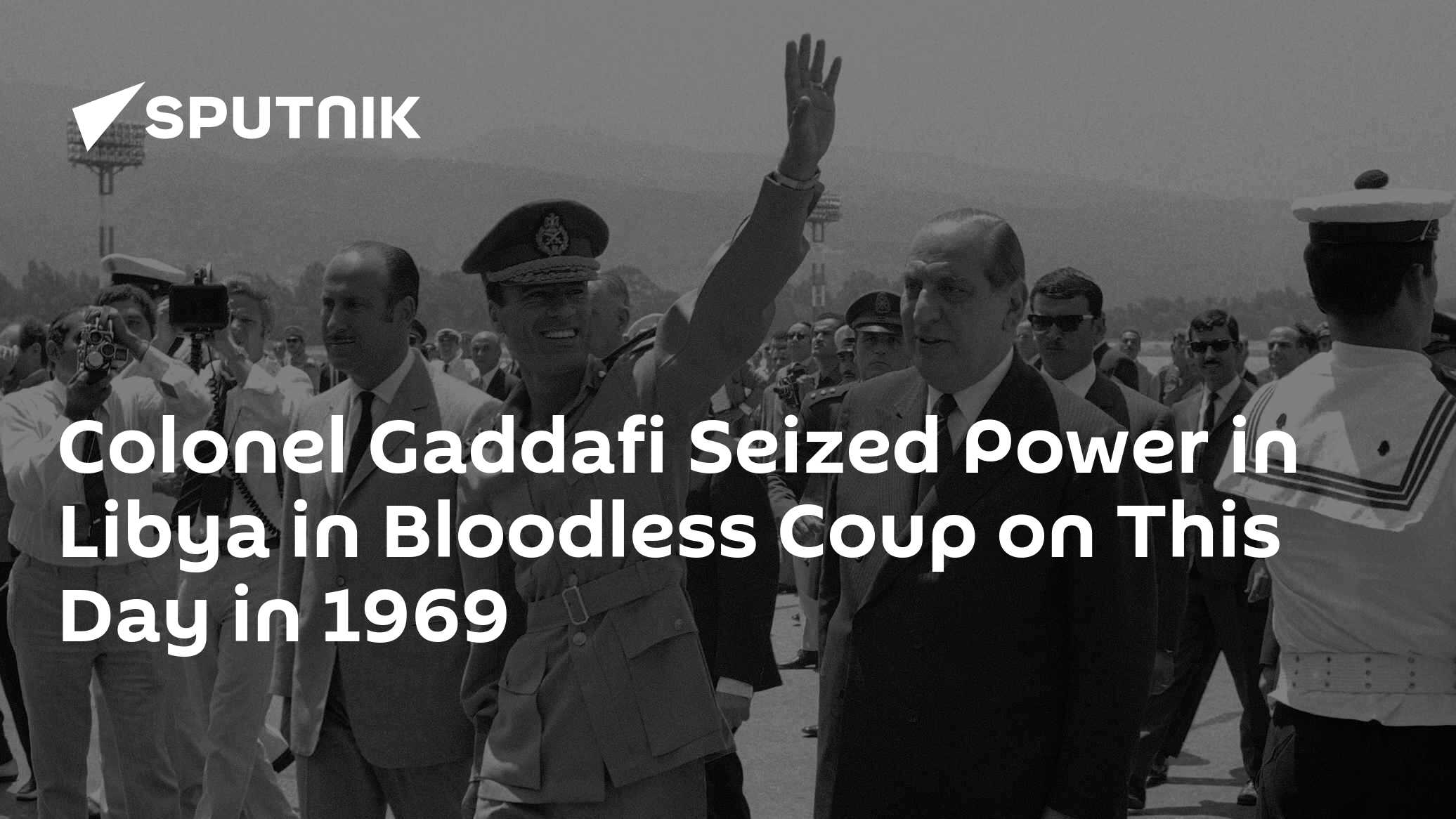Colonel Gaddafi Seized Power in Libya in Bloodless Coup on This Day in ...