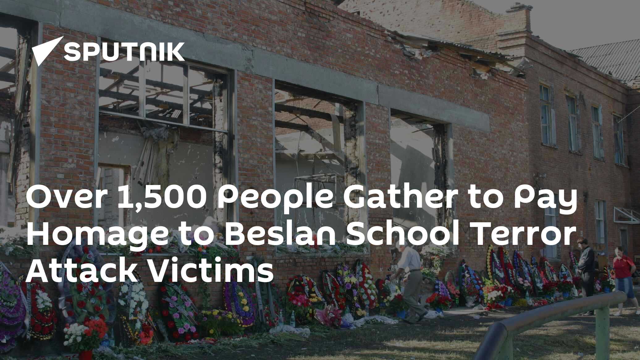 Over 1,500 People Gather to Pay Homage to Beslan School Terror Attack ...