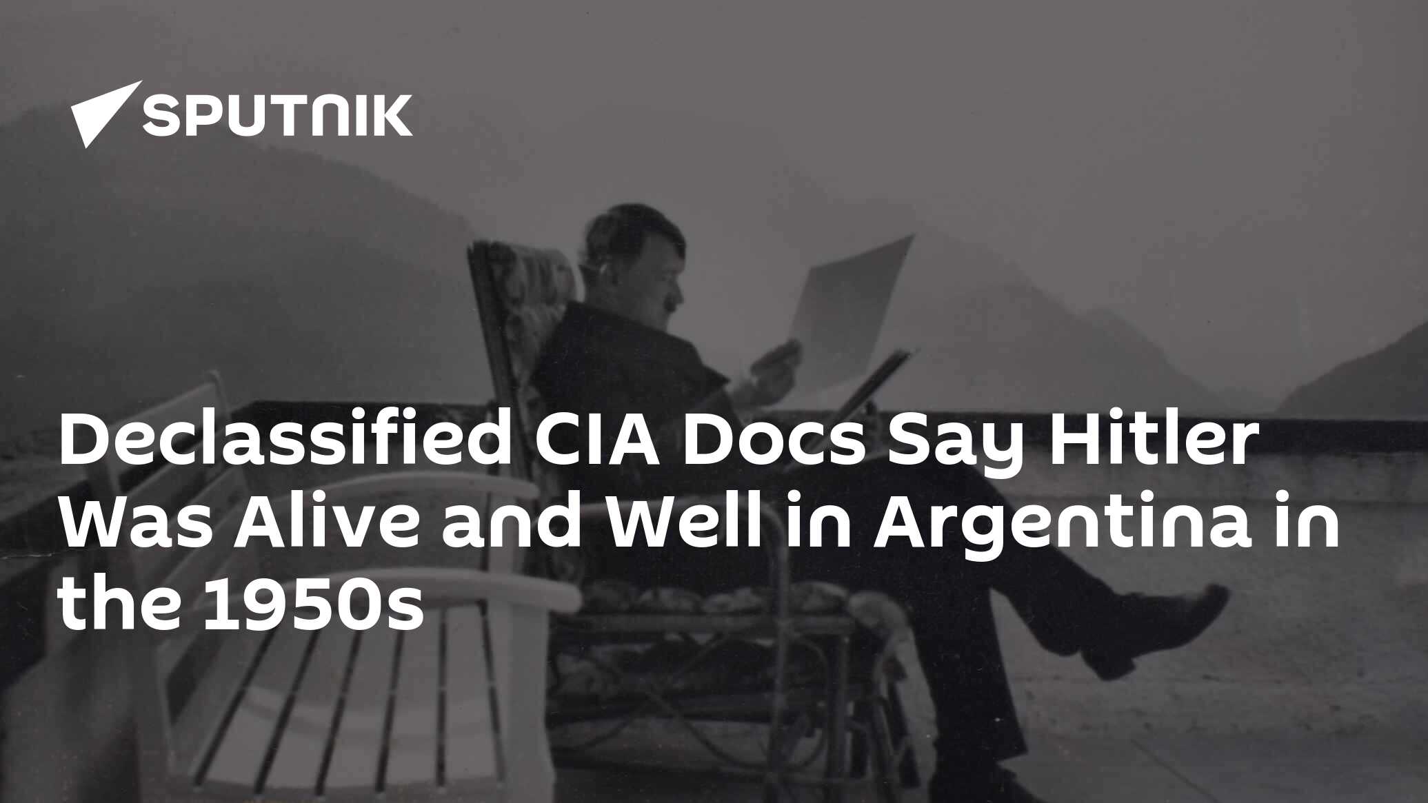Declassified CIA Docs Say Hitler Was Alive and Well in Argentina in the ...