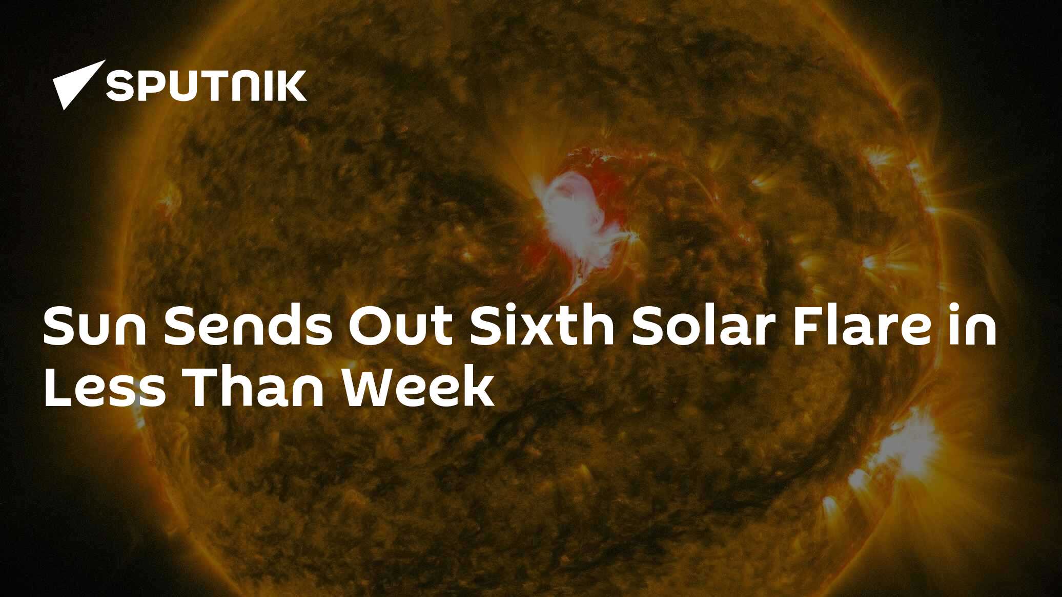 Sun Sends Out Sixth Solar Flare in Less Than Week - 09.09.2017, Sputnik ...