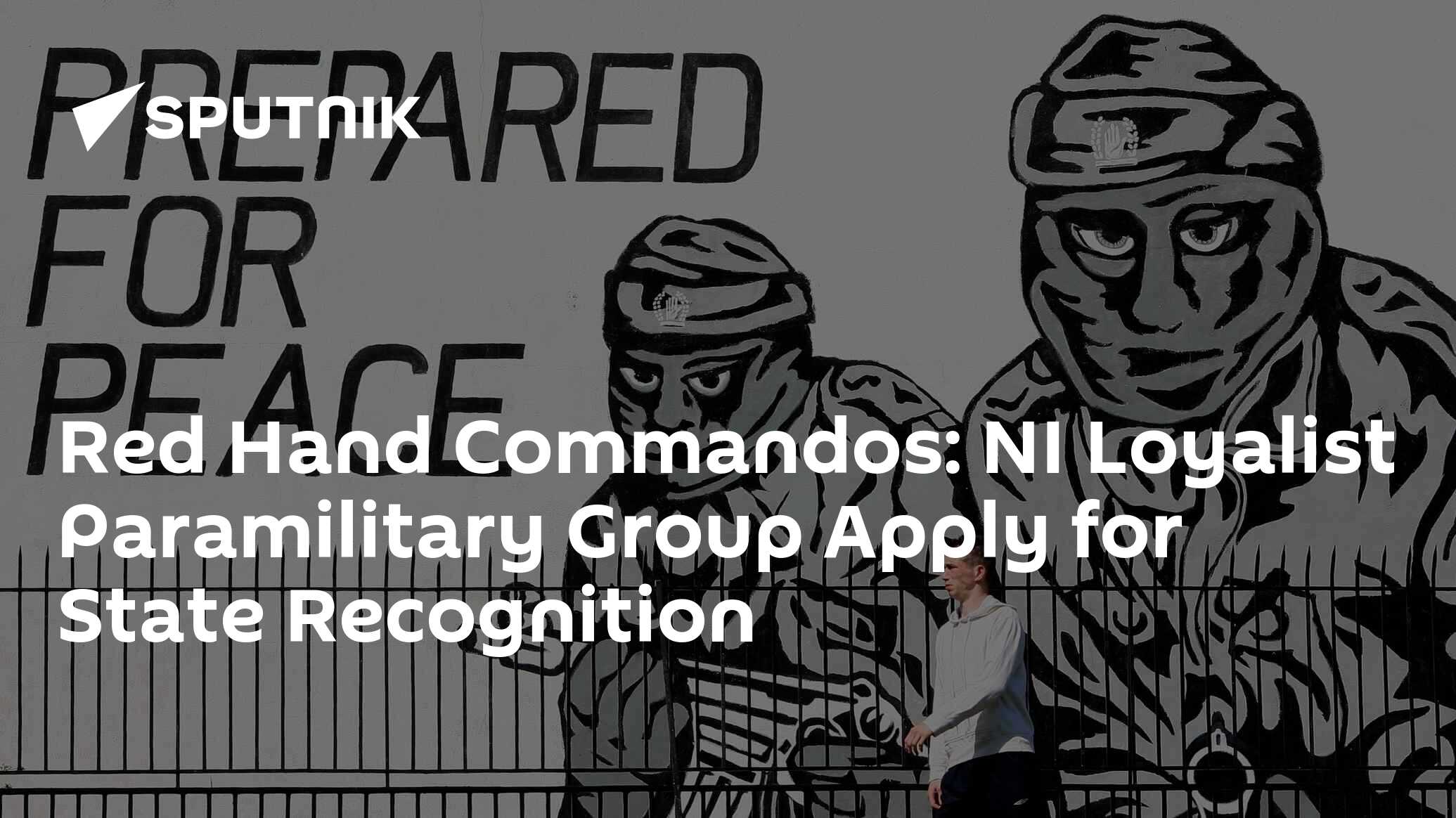 Red Hand Commandos: NI Loyalist Paramilitary Group Apply for State ...