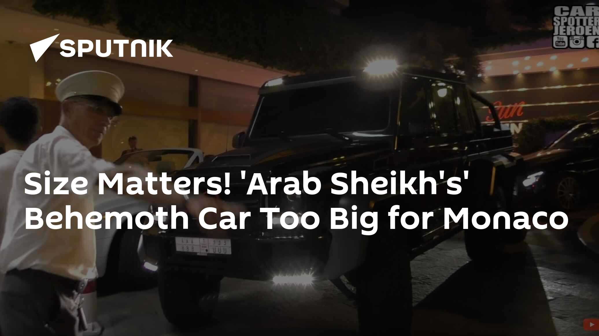 Size Matters! 'Arab Sheikh's' Behemoth Car Too Big for Monaco - 21.09. ...