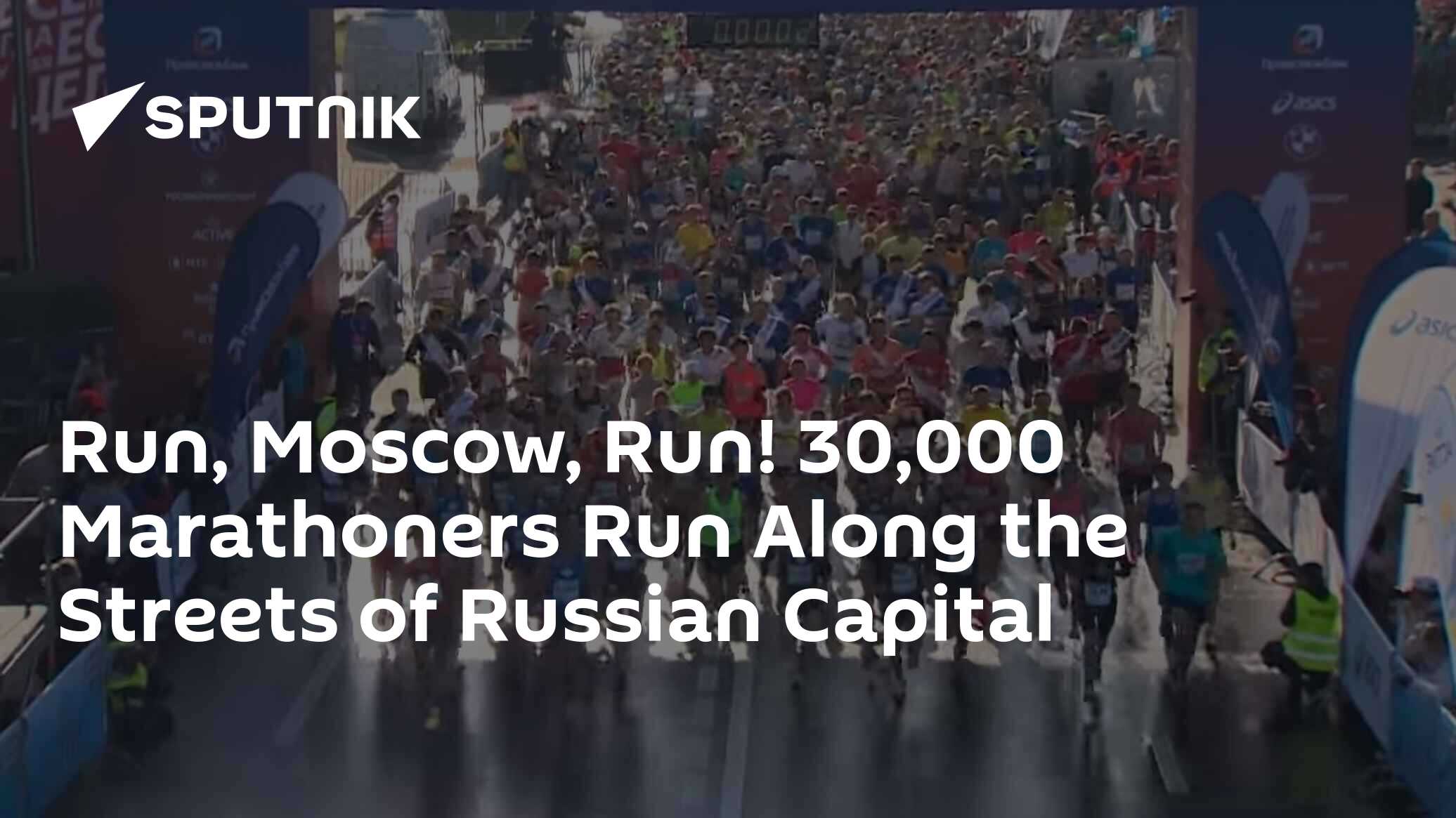 Run, Moscow, Run! 30,000 Marathoners Run Along the Streets of Russian ...