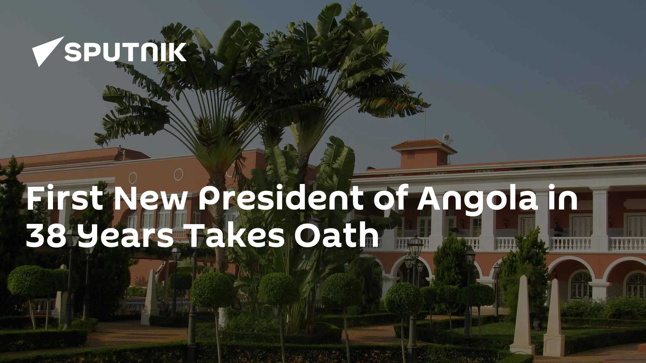 First New President of Angola in 38 Years Takes Oath - 27.09.2017 ...