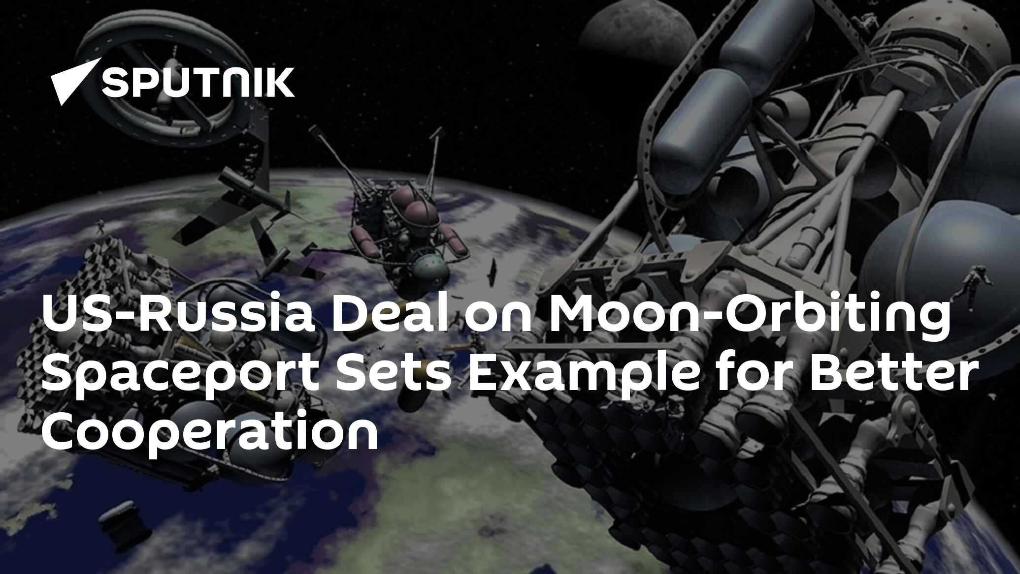 US-Russia Deal on Moon-Orbiting Spaceport Sets Example for Better ...