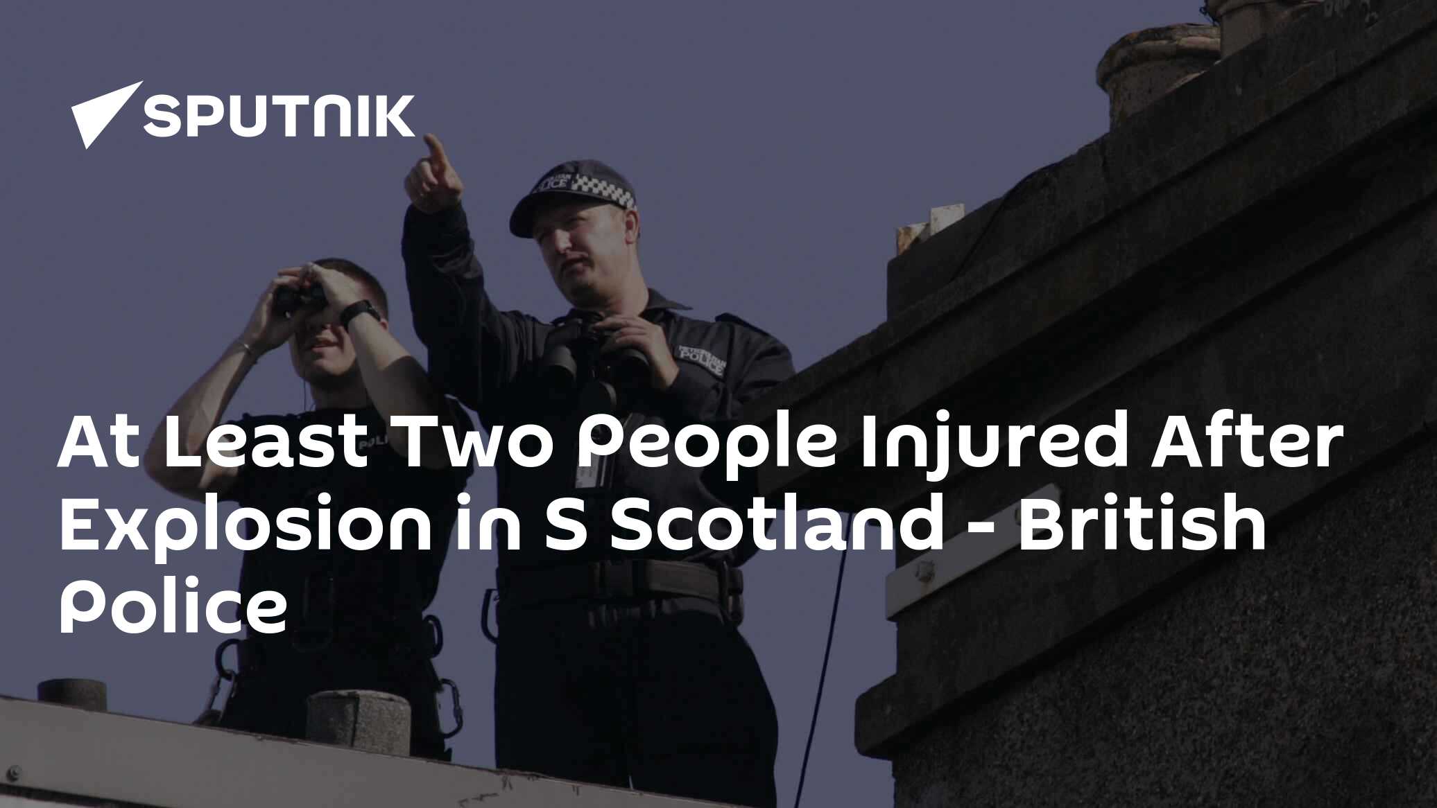 At Least Two People Injured After Explosion in S Scotland - British ...