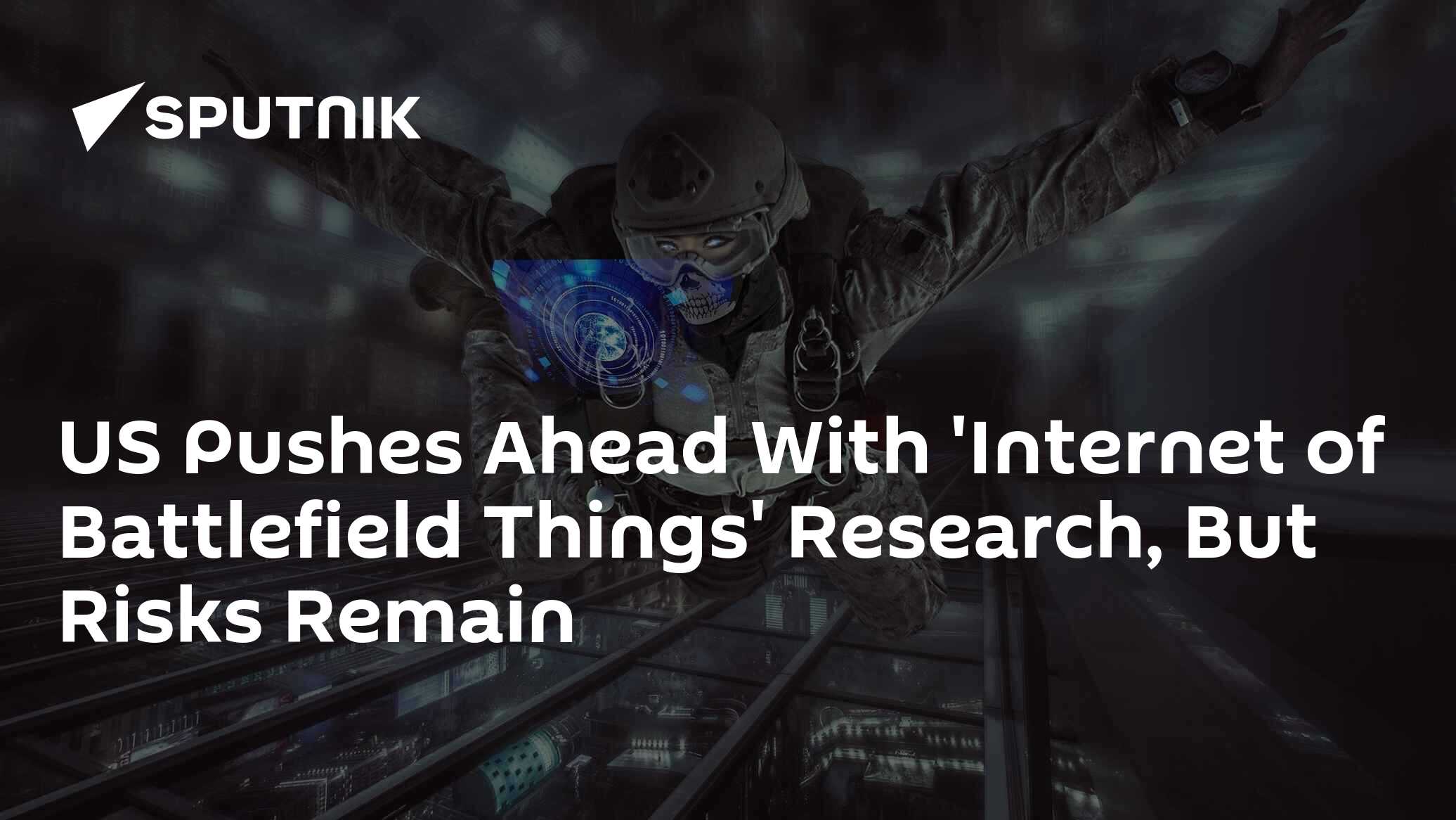 US Pushes Ahead With 'Internet of Battlefield Things' Research, But ...