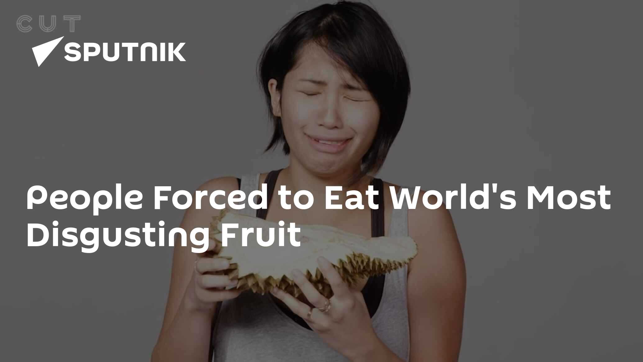 People Forced to Eat World's Most Disgusting Fruit - 19.10.2017 ...
