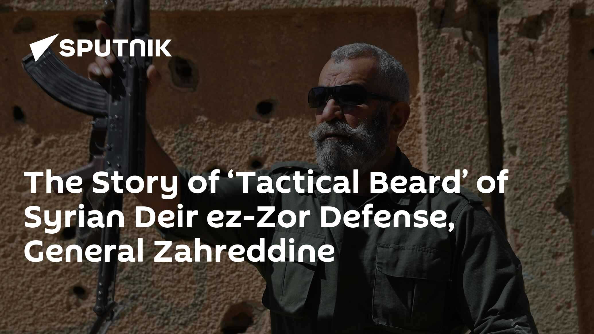 The Story of ‘Tactical Beard’ of Syrian Deir ez-Zor Defense, General ...