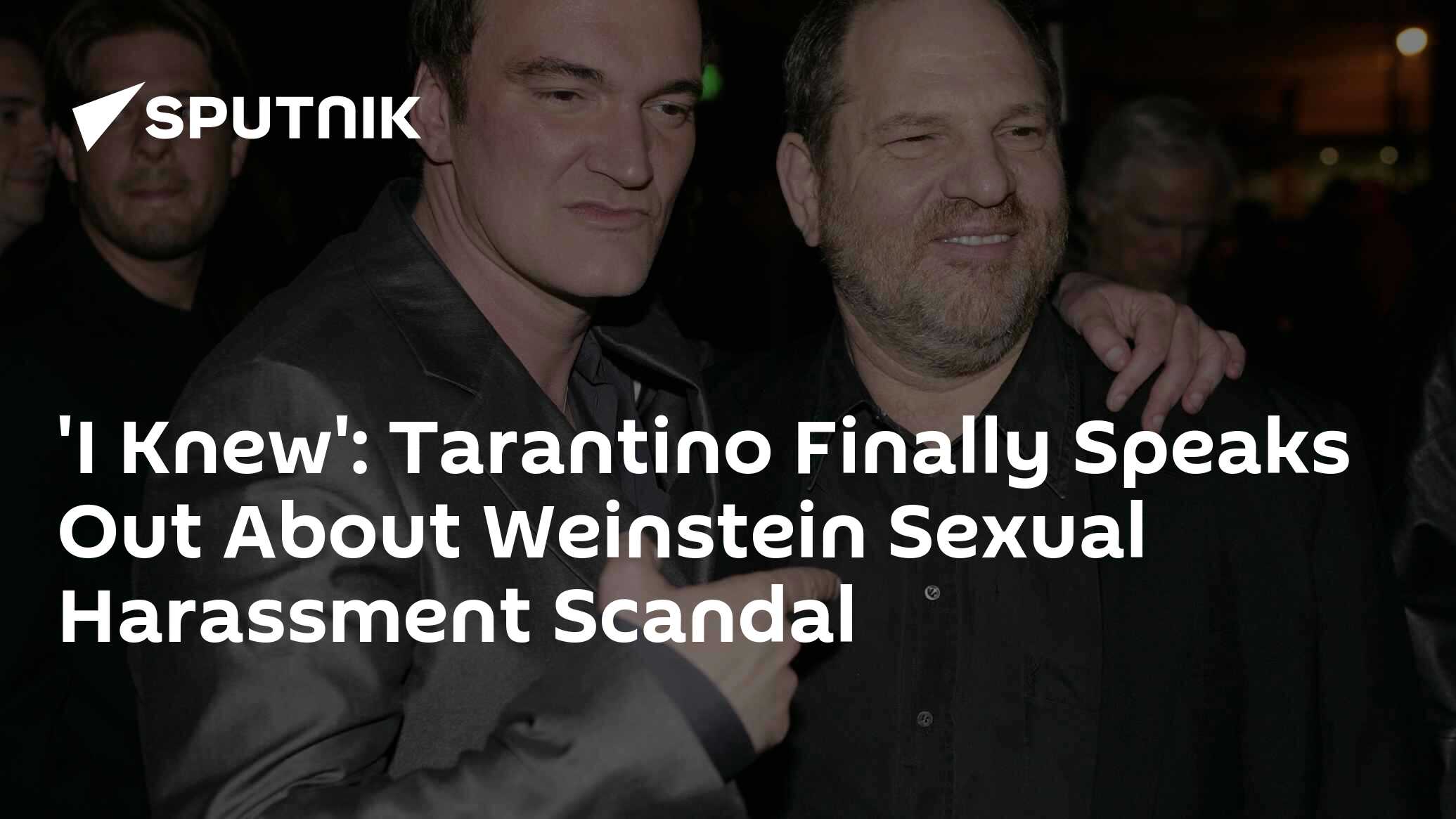 'I Knew': Tarantino Finally Speaks Out About Weinstein Sexual ...