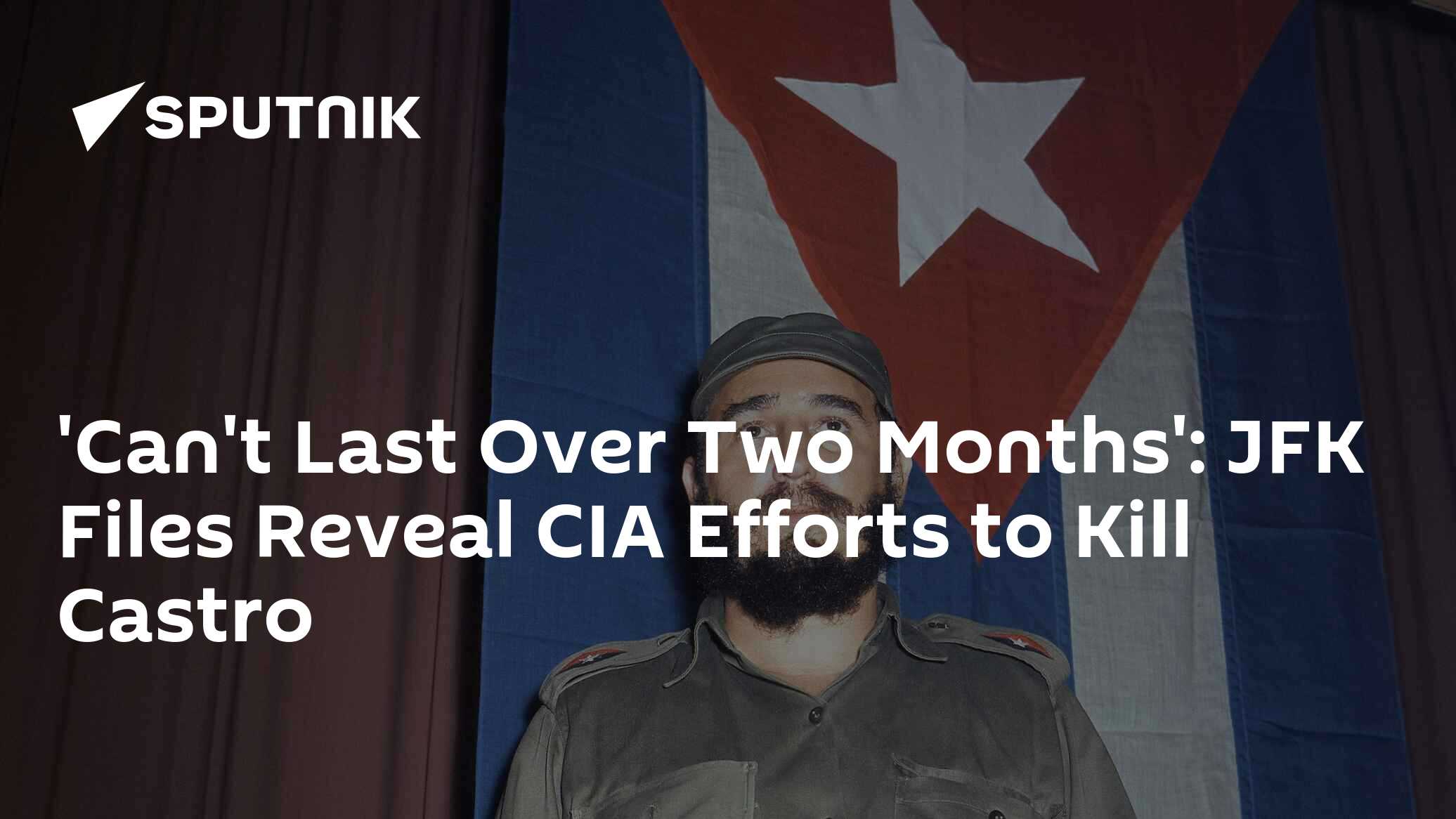 'Can't Last Over Two Months': JFK Files Reveal CIA Efforts to Kill ...