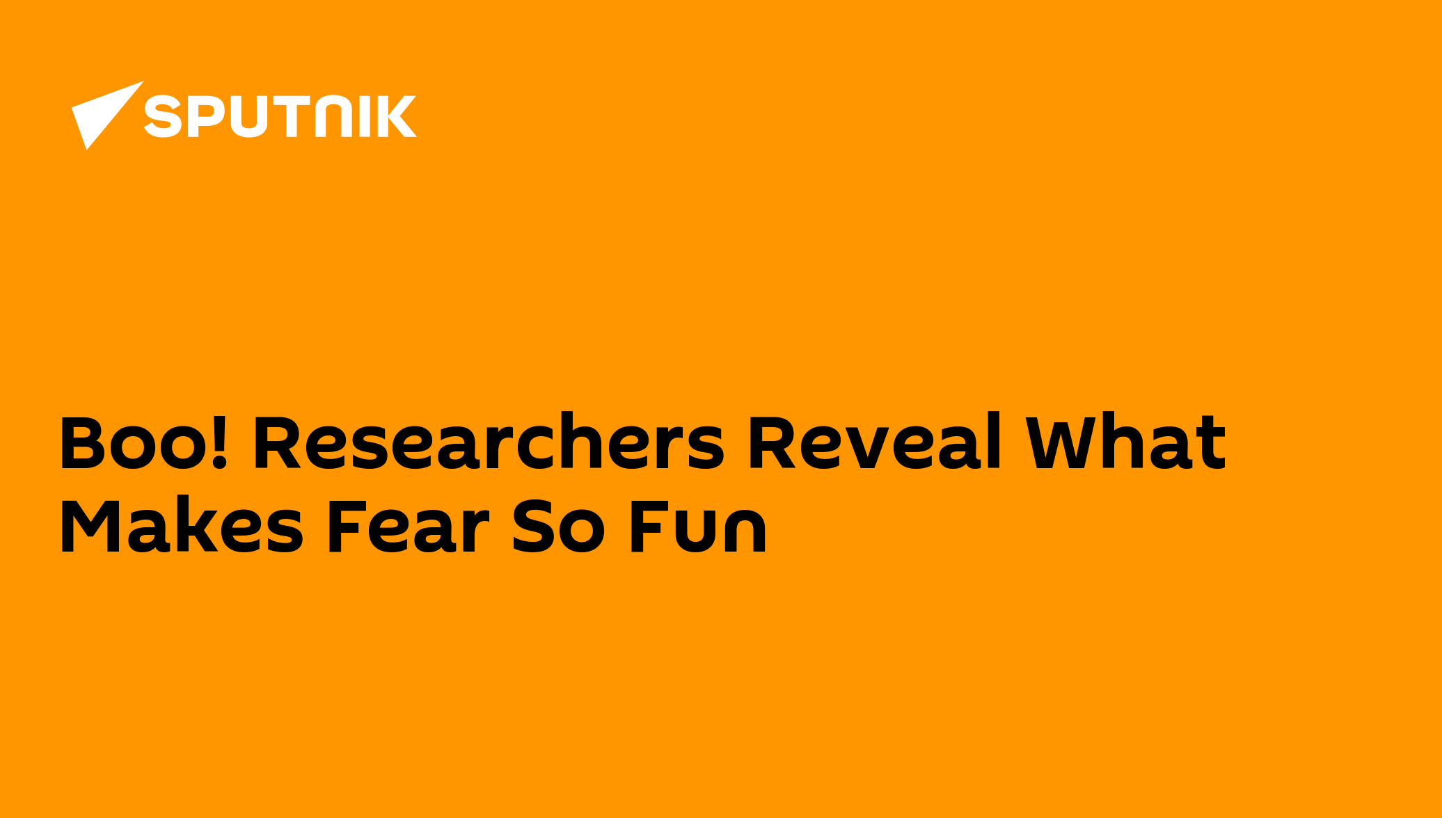 Boo! Researchers Reveal What Makes Fear So Fun - 28.10.2017, Sputnik ...