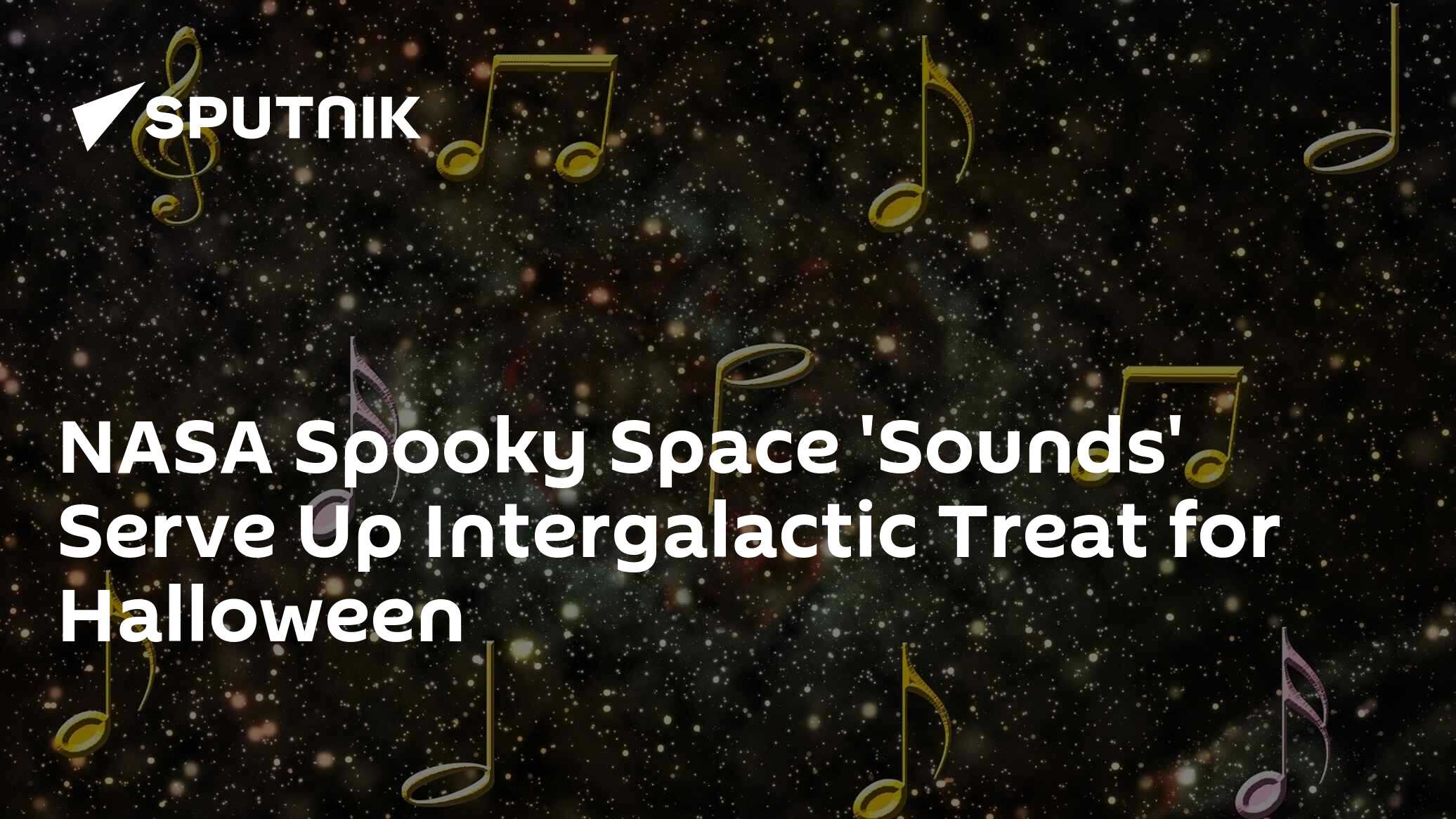 NASA Spooky Space 'Sounds' Serve Up Intergalactic Treat for Halloween ...