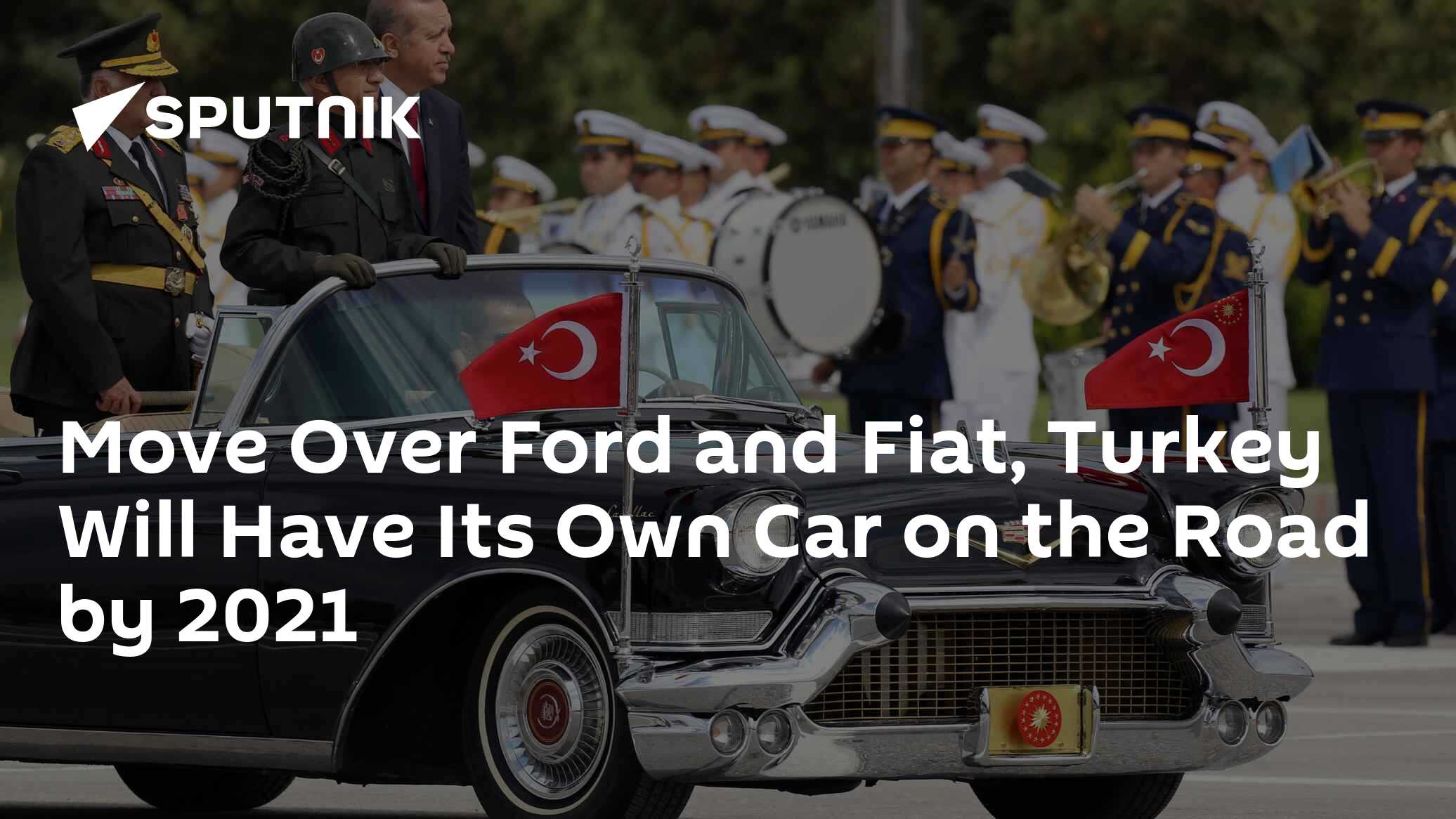 Move Over Ford and Fiat, Turkey Will Have Its Own Car on the Road by ...