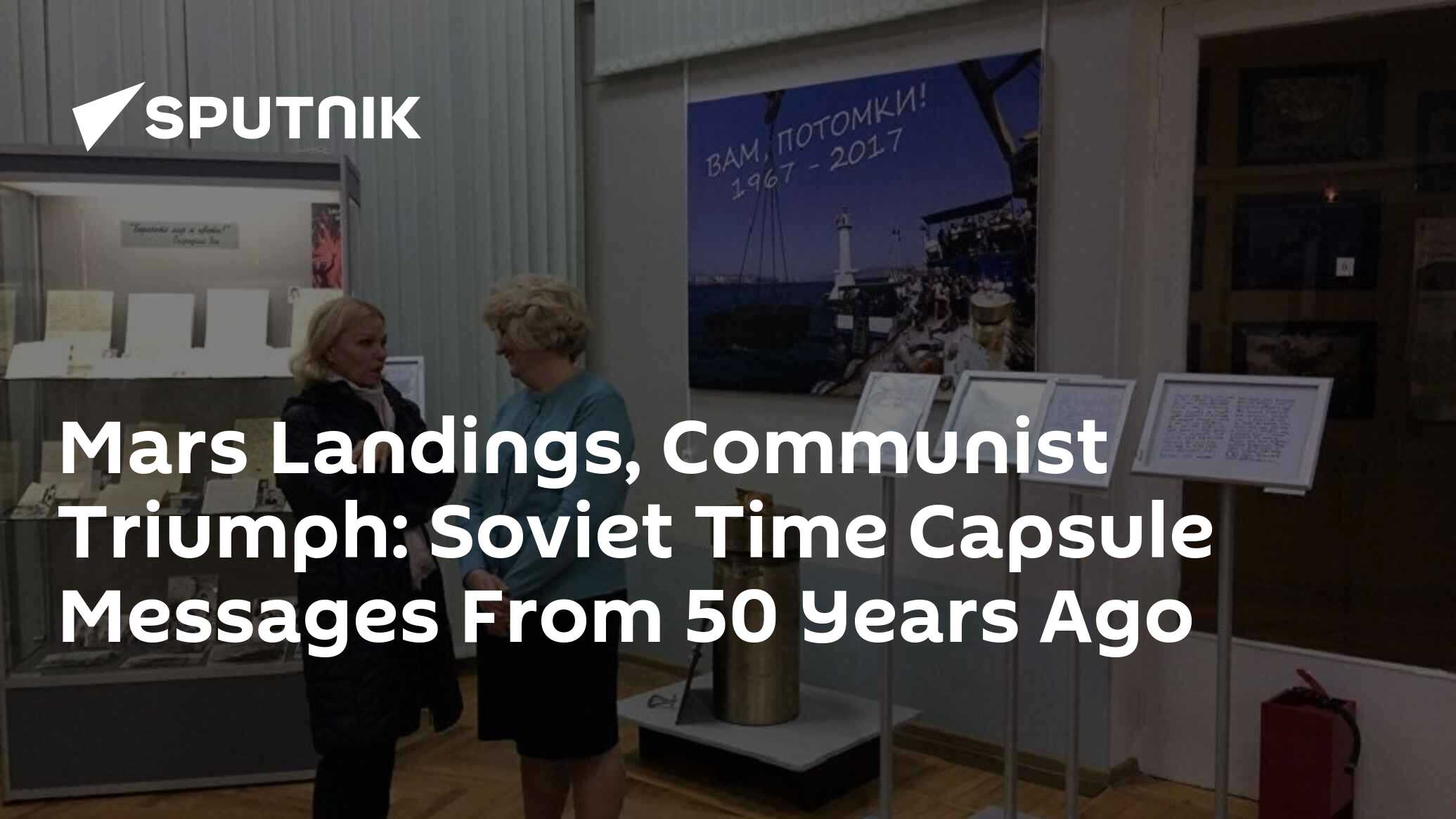 Mars Landings, Communist Triumph: Soviet Time Capsule Messages From 50 ...