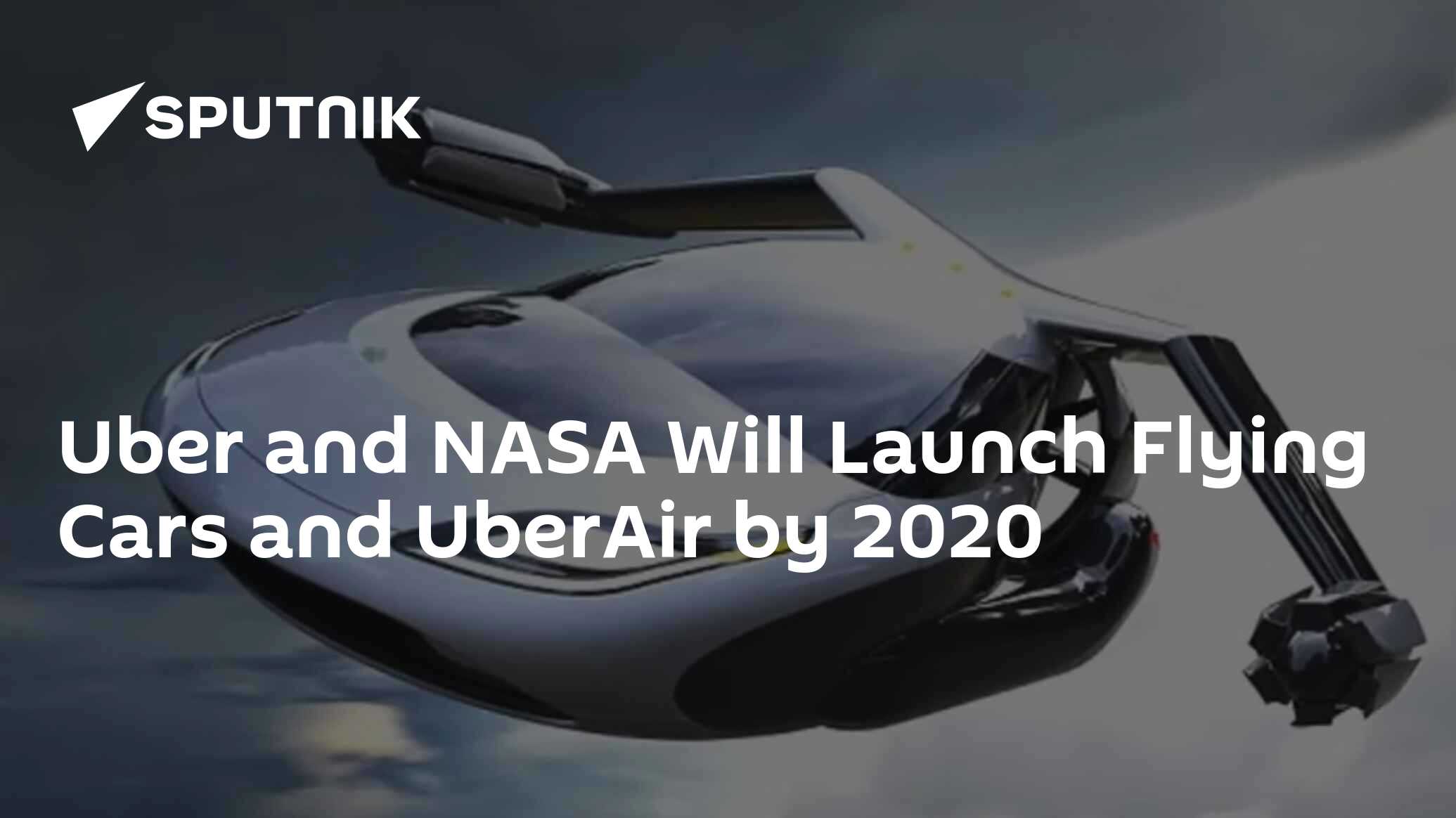Uber and NASA Will Launch Flying Cars and UberAir by 2020 - 09.11.2017 ...