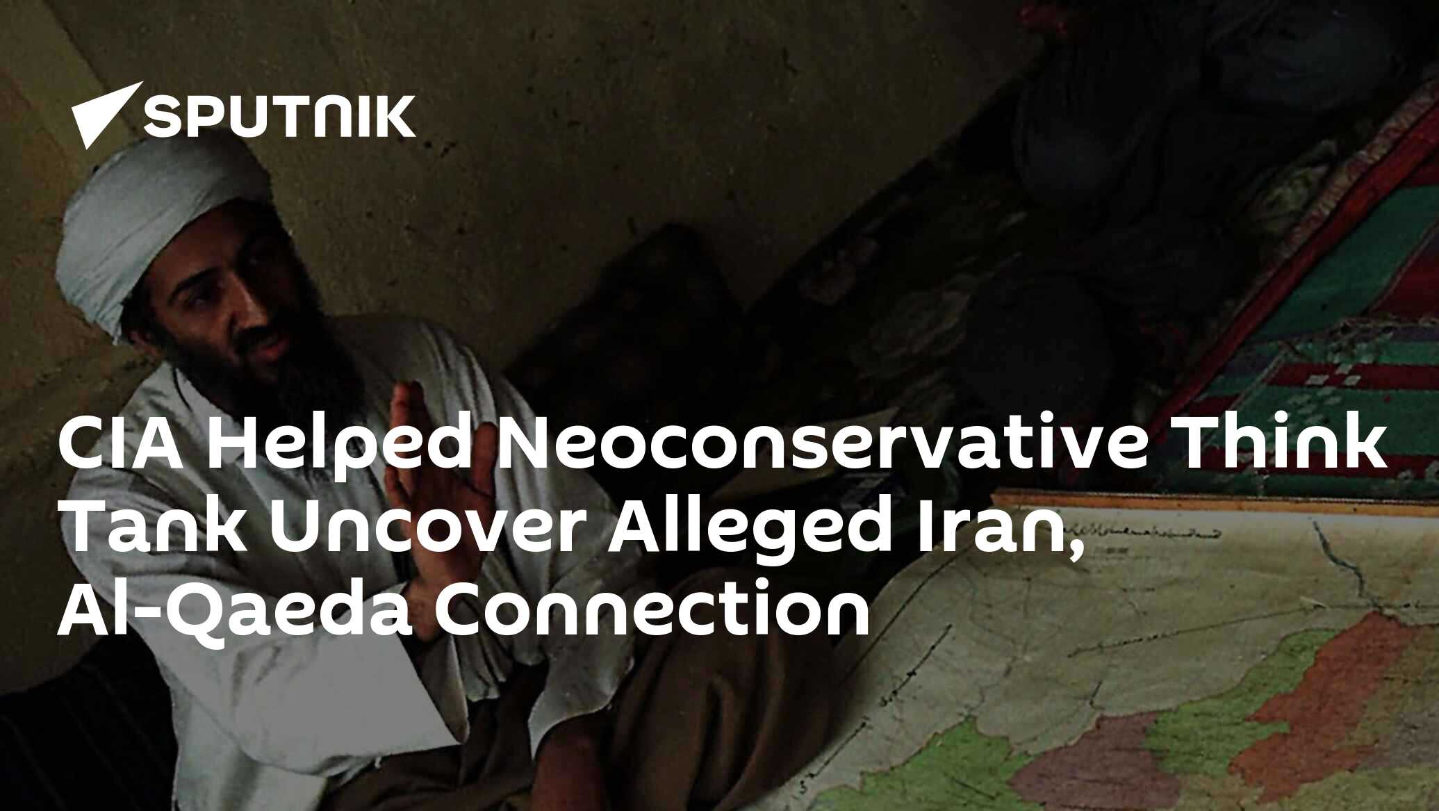 CIA Helped Neoconservative Think Tank Uncover Alleged Iran, Al-Qaeda ...