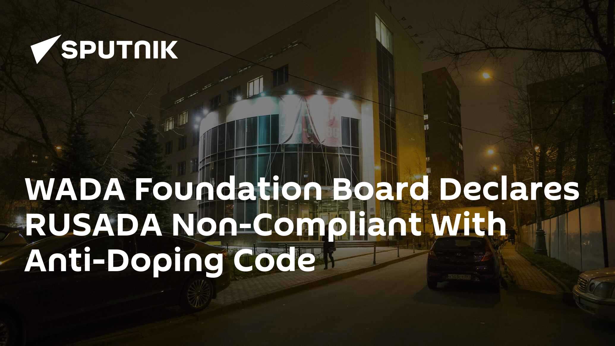 WADA Foundation Board Declares RUSADA Non-Compliant With Anti-Doping ...