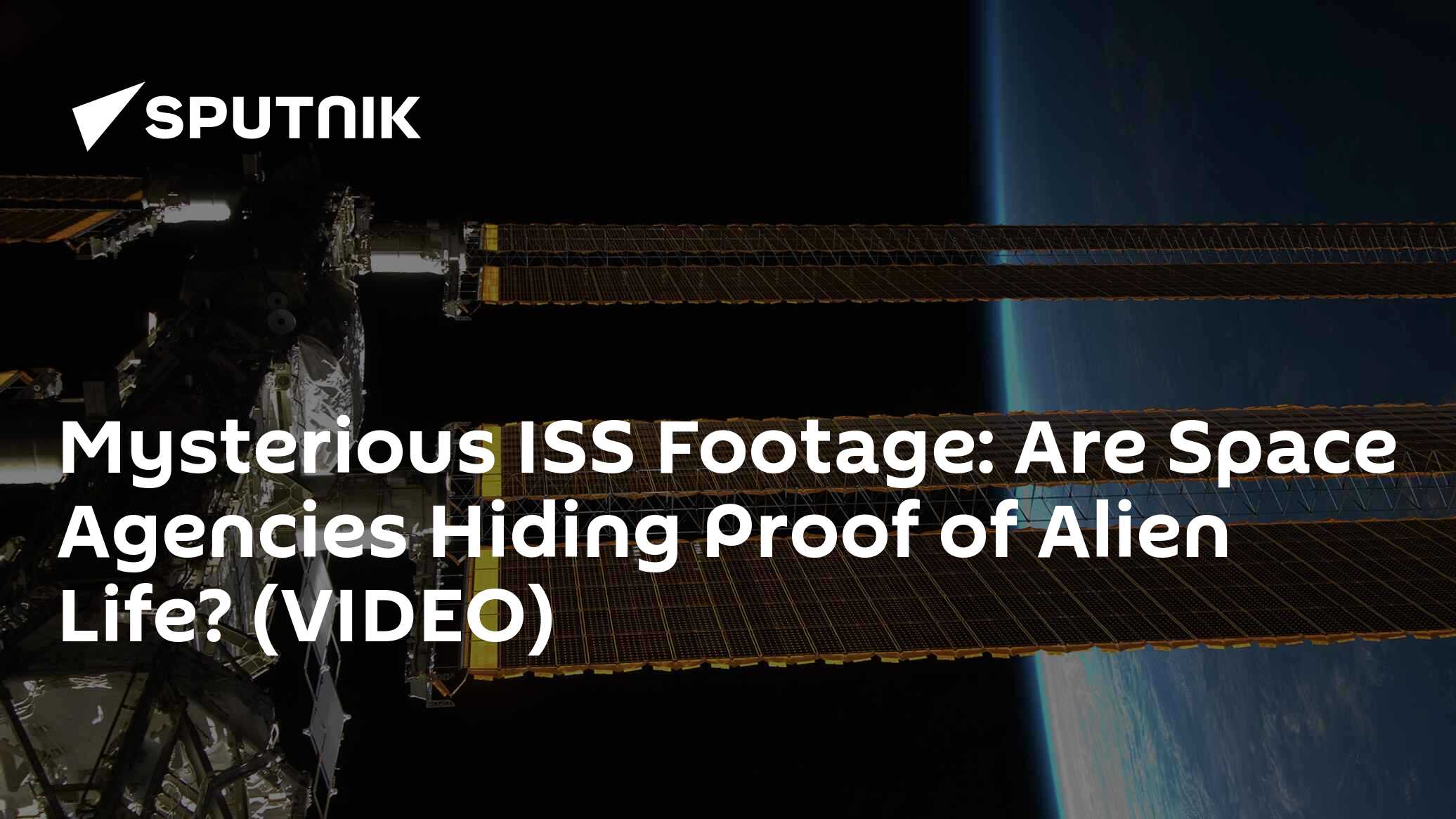 Mysterious ISS Footage: Are Space Agencies Hiding Proof of Alien Life ...