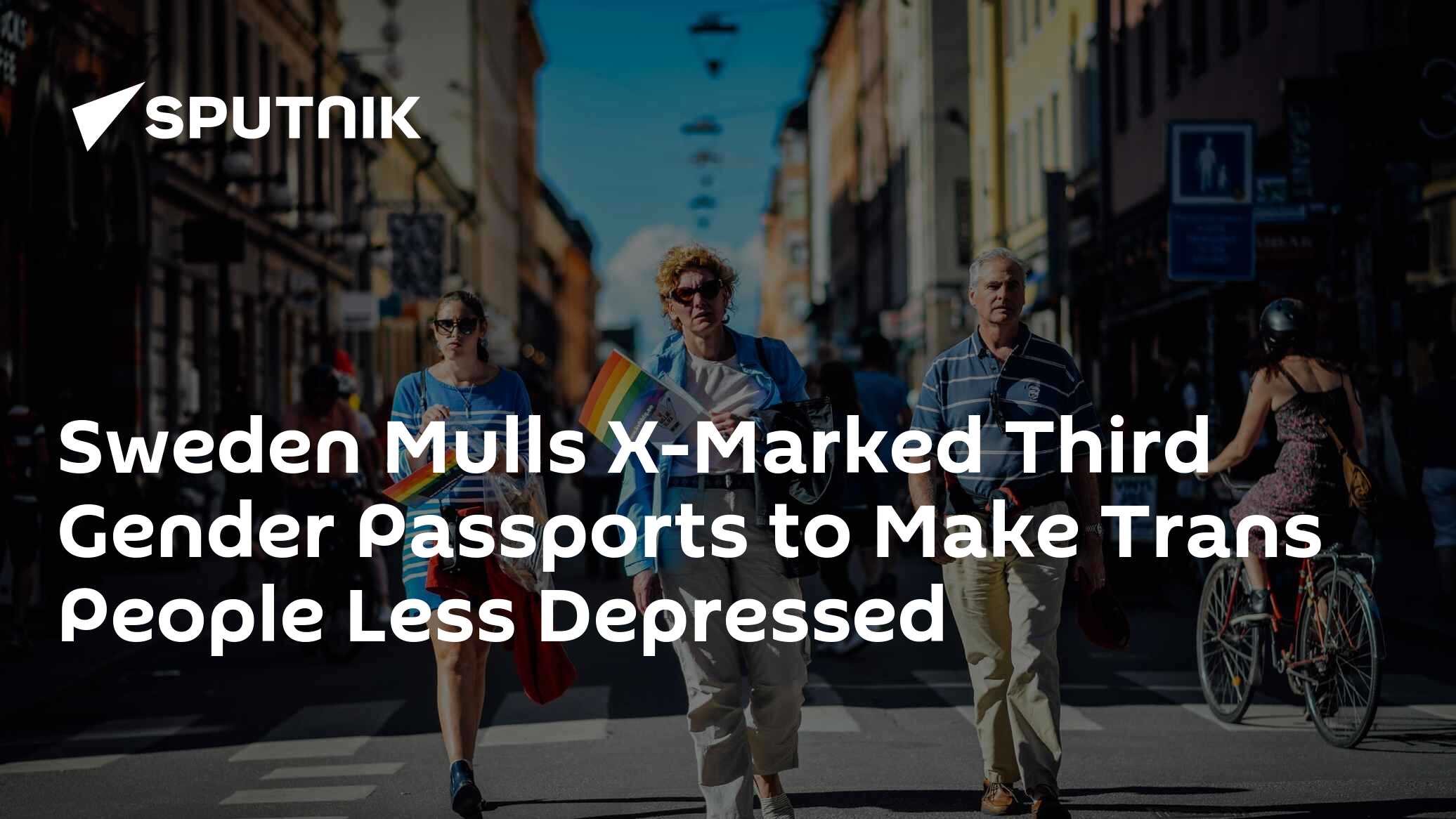 Sweden Mulls X-Marked Third Gender Passports to Make Trans People Less ...