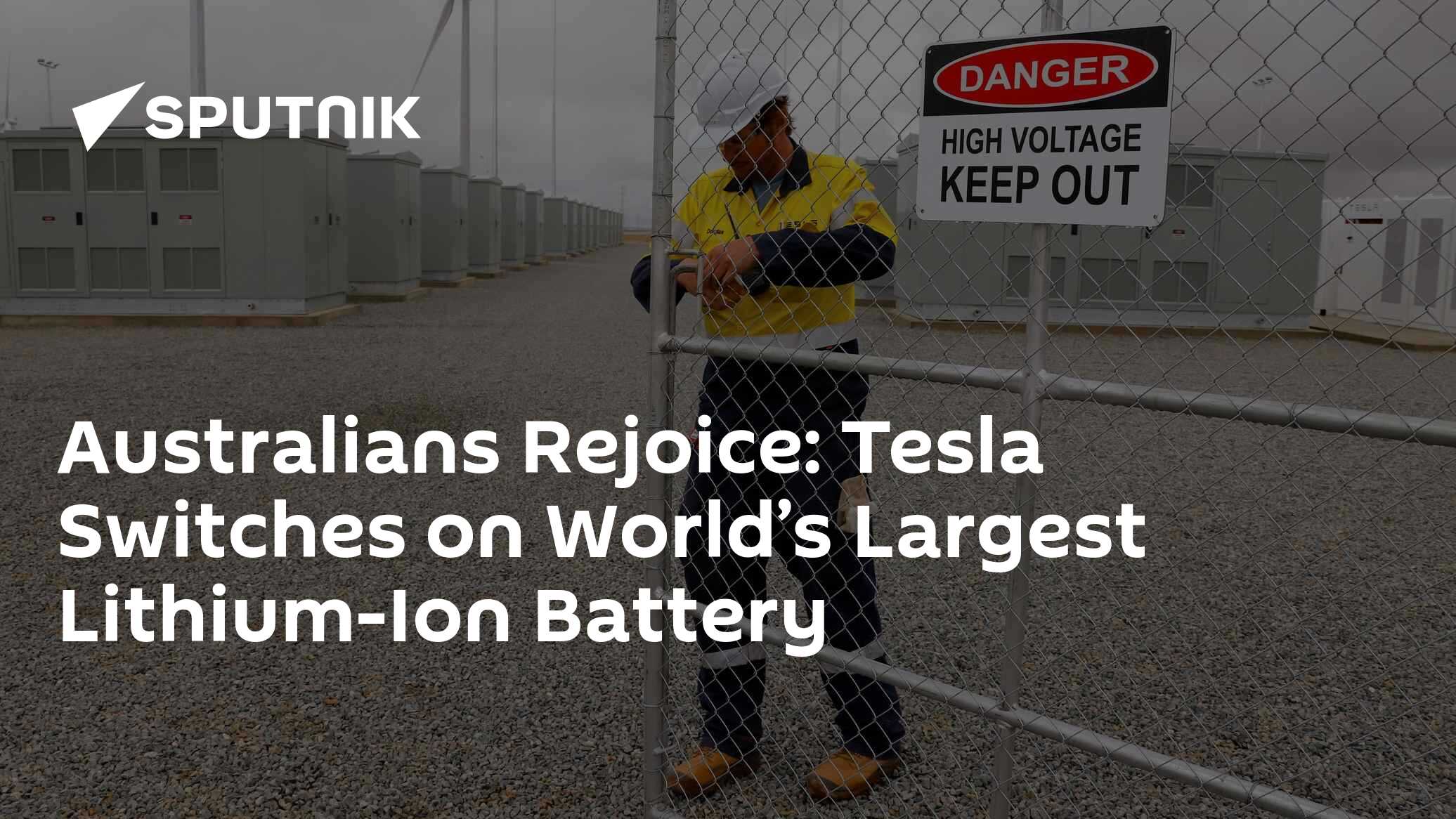 Australians Rejoice: Tesla Switches on World’s Largest Lithium-Ion ...