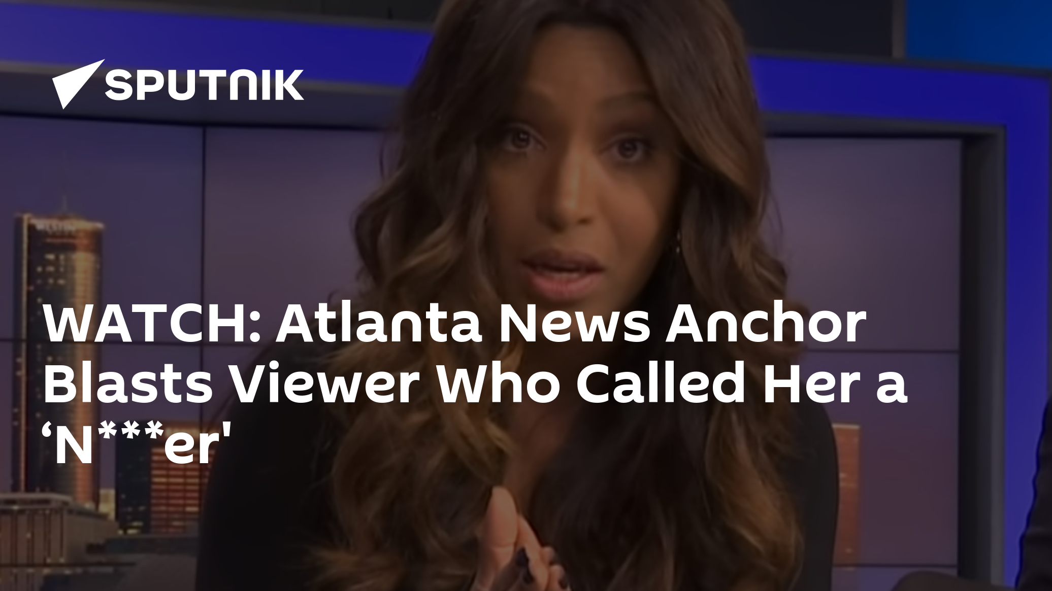 WATCH: Atlanta News Anchor Blasts Viewer Who Called Her a ‘N***er' - 06 ...