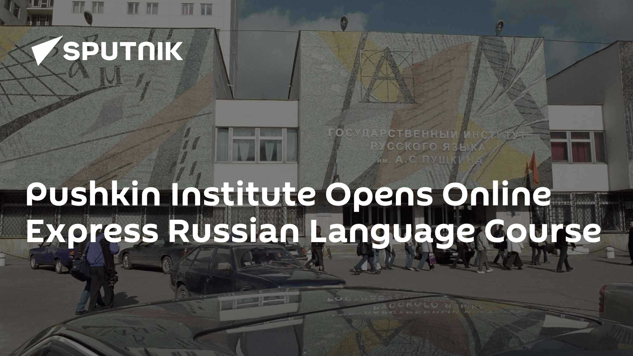 Pushkin Institute Opens Online Express Russian Language Course - 11.12. ...