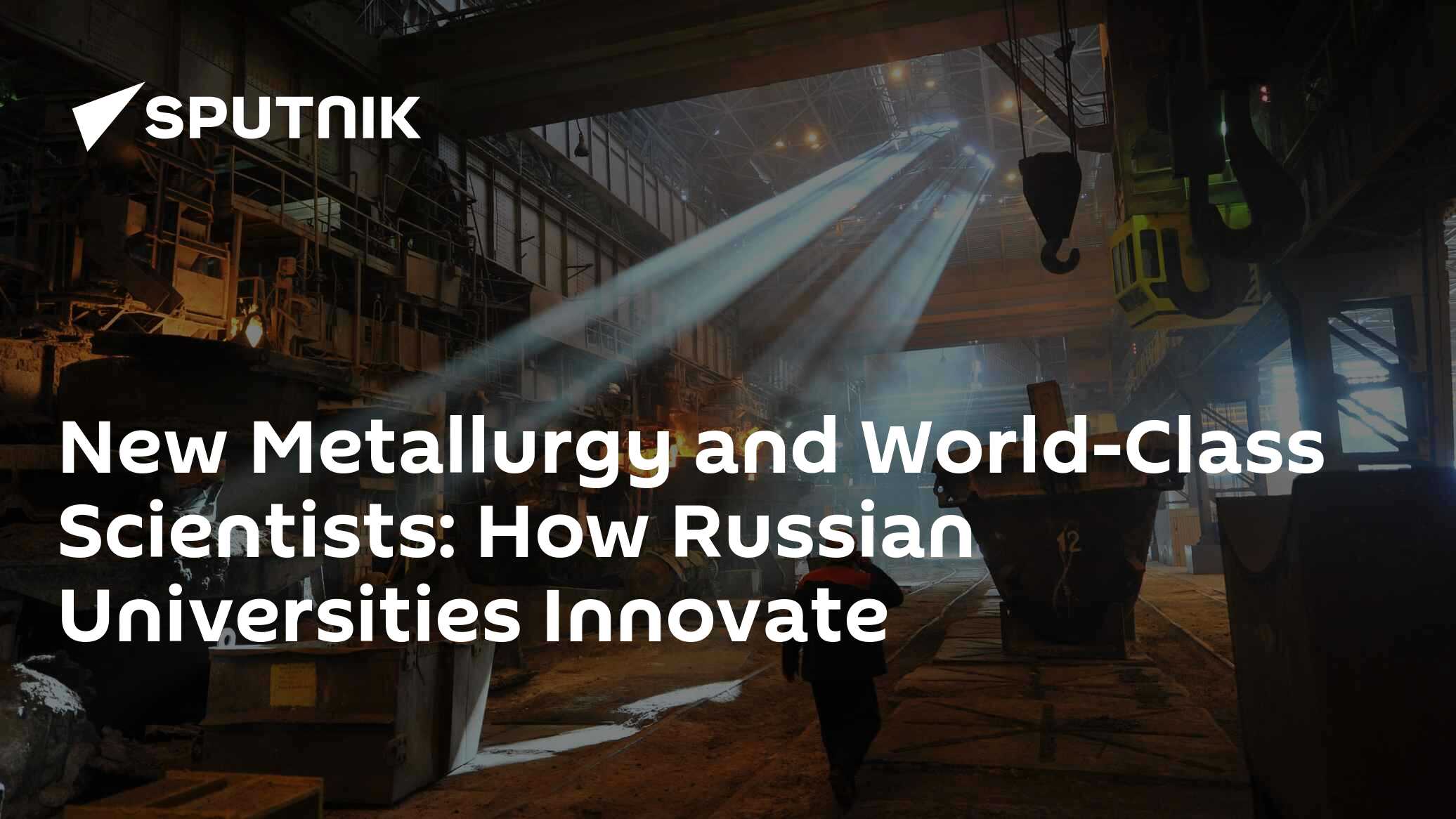 New Metallurgy and World-Class Scientists: How Russian Universities ...