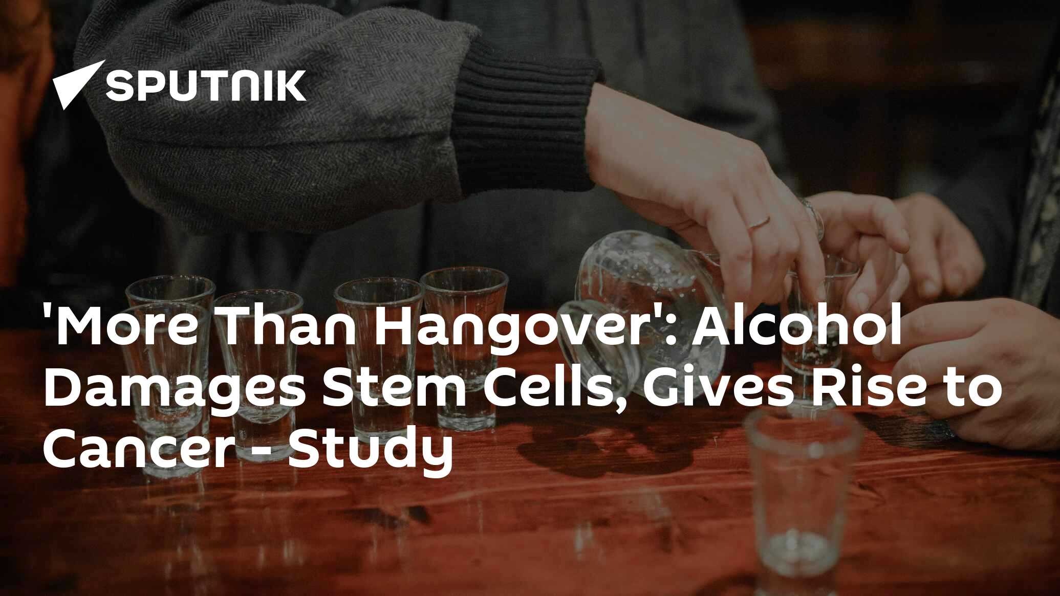 'More Than Hangover': Alcohol Damages Stem Cells, Gives Rise to Cancer ...