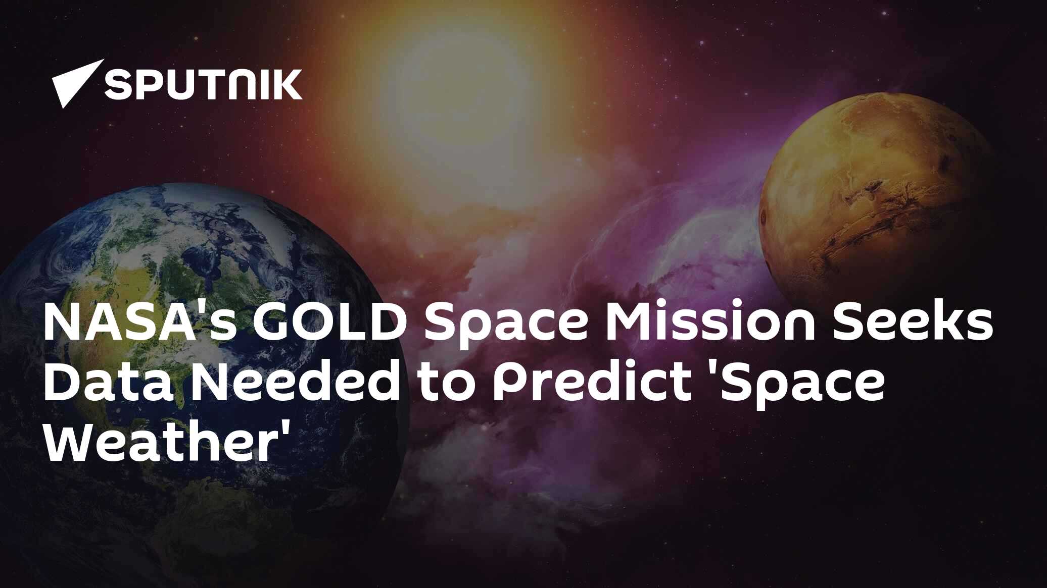 NASA's GOLD Space Mission Seeks Data Needed to Predict 'Space Weather ...