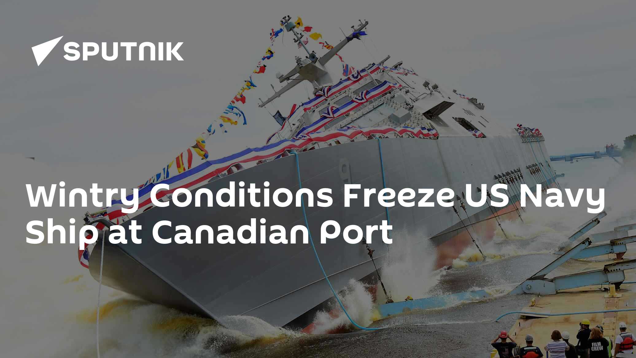 Wintry Conditions Freeze US Navy Ship at Canadian Port - 10.01.2018 ...