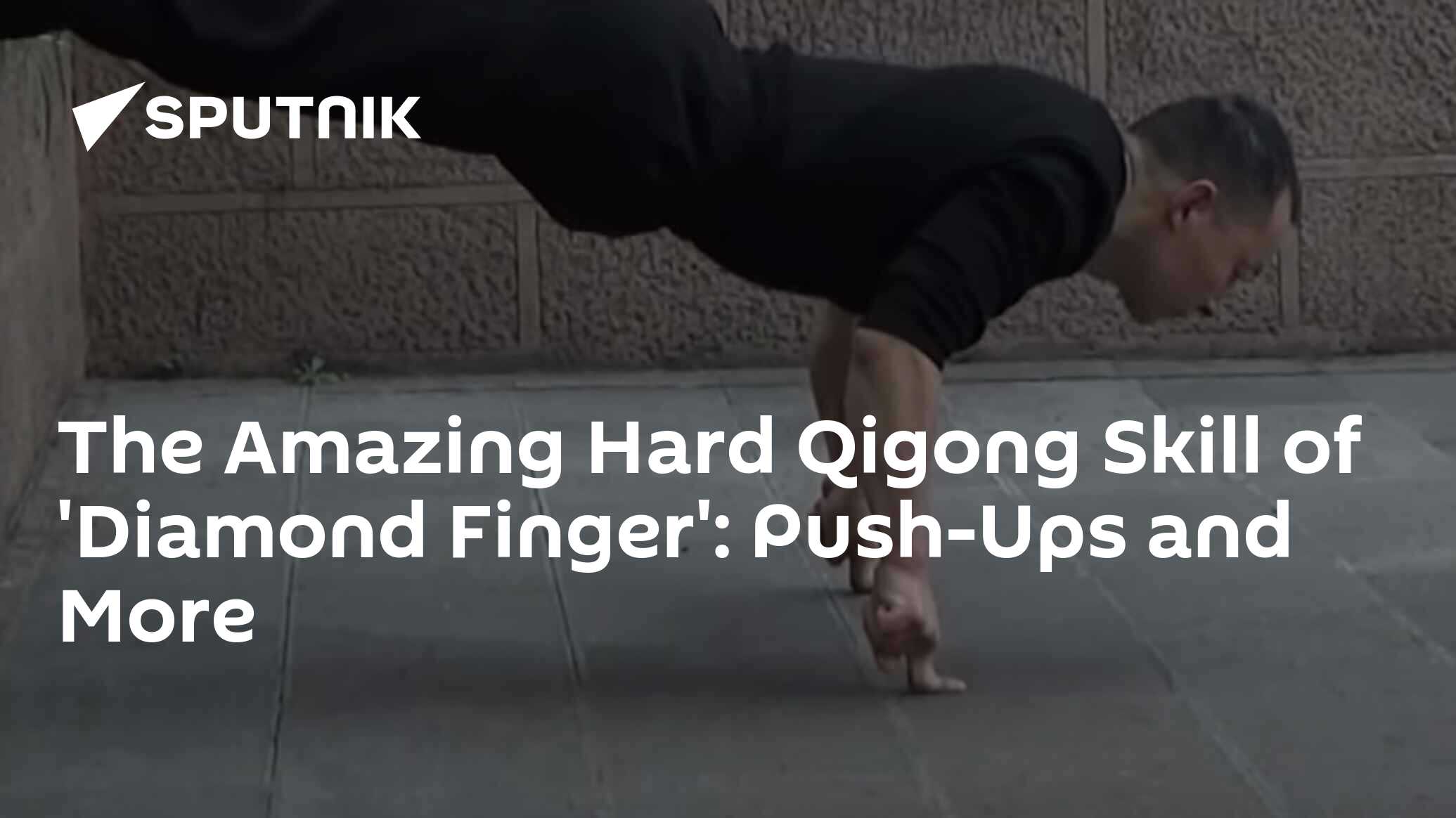 The Amazing Hard Qigong Skill of 'Diamond Finger': Push-Ups and More ...