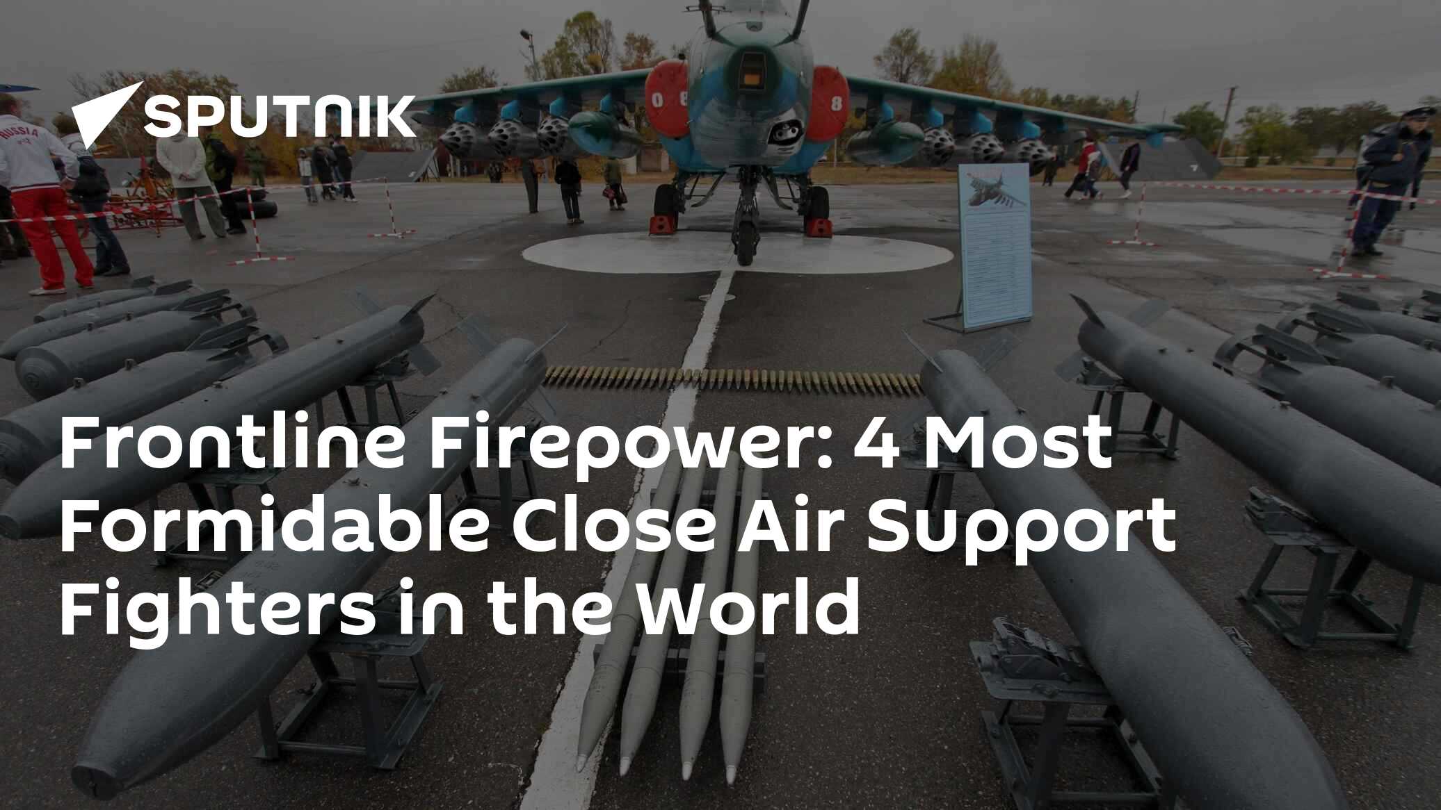 Frontline Firepower: 4 Most Formidable Close Air Support Fighters in ...