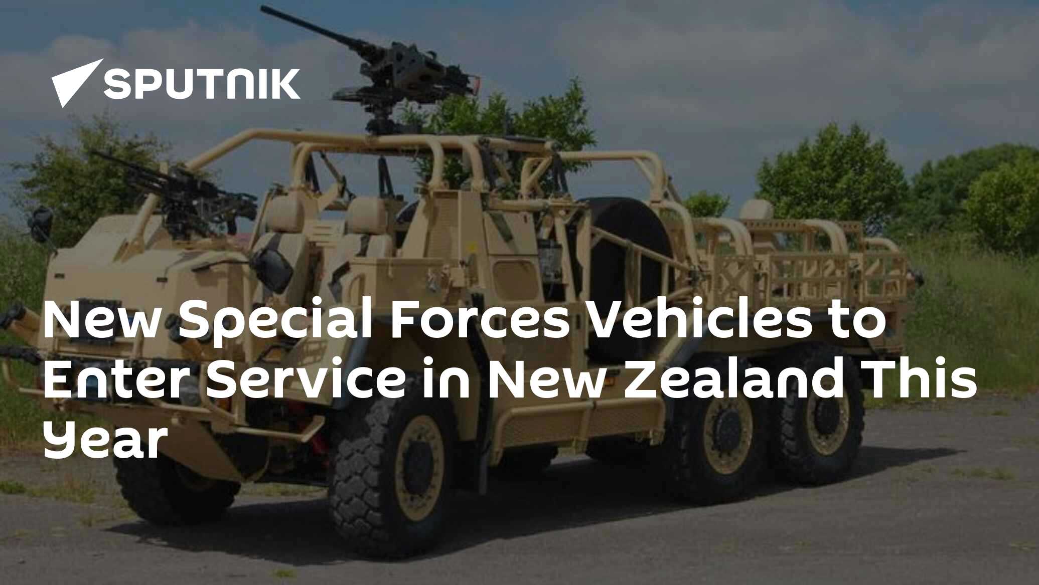New Special Forces Vehicles to Enter Service in New Zealand This Year ...