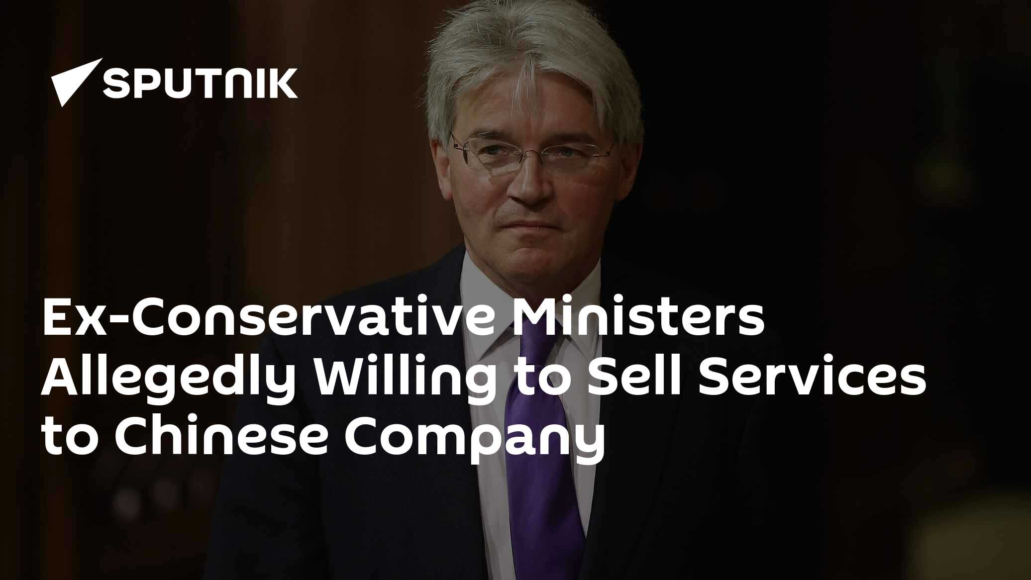 Ex-Conservative Ministers Allegedly Willing to Sell Services to Chinese ...