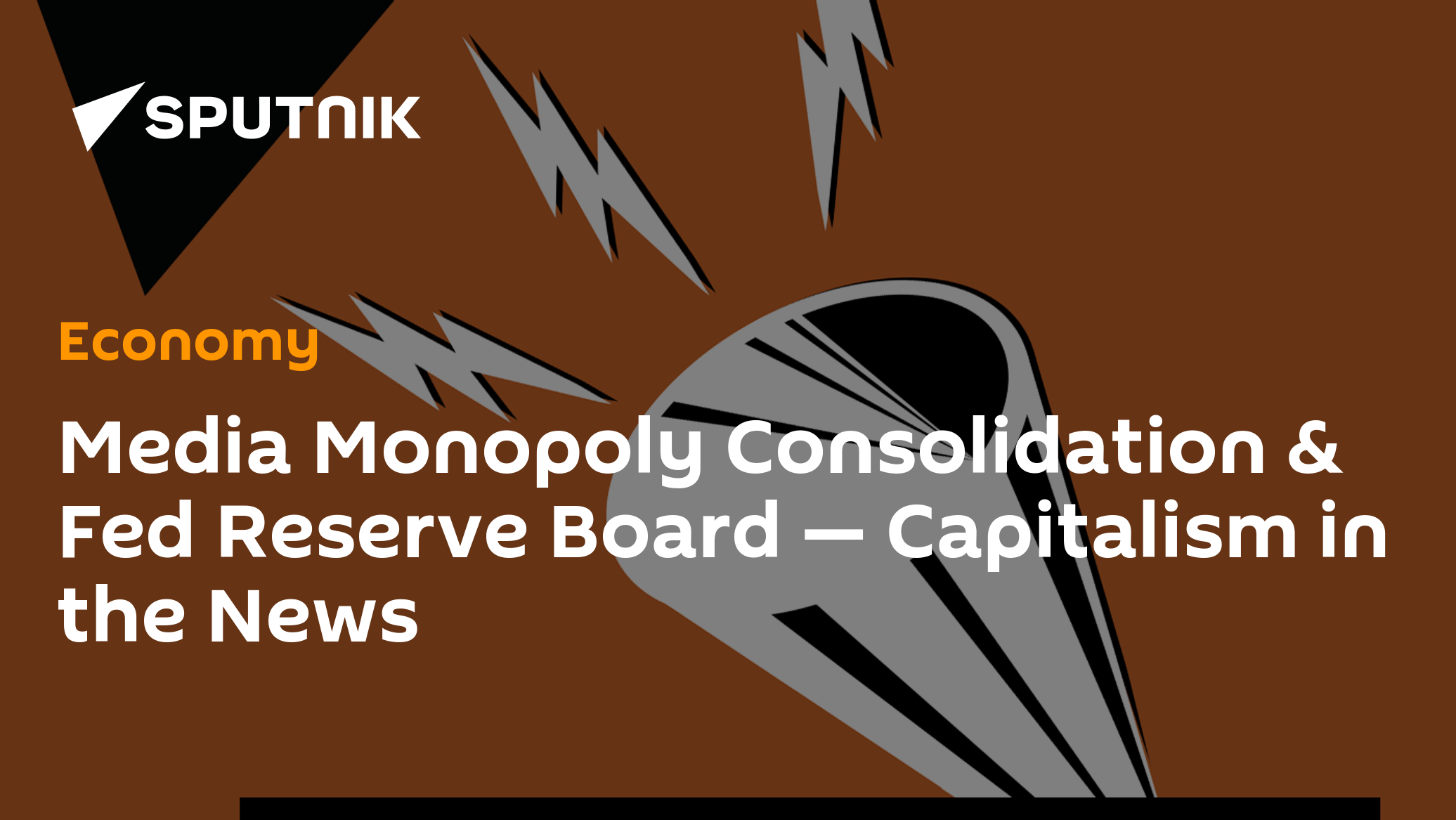 Media Monopoly Consolidation & Fed Reserve Board — Capitalism in the ...