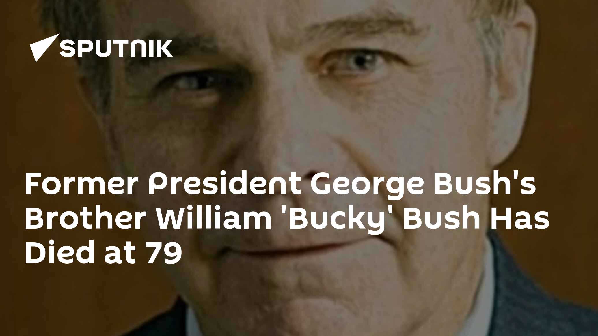 Former President George Bush's Brother William 'Bucky' Bush Has Died at ...