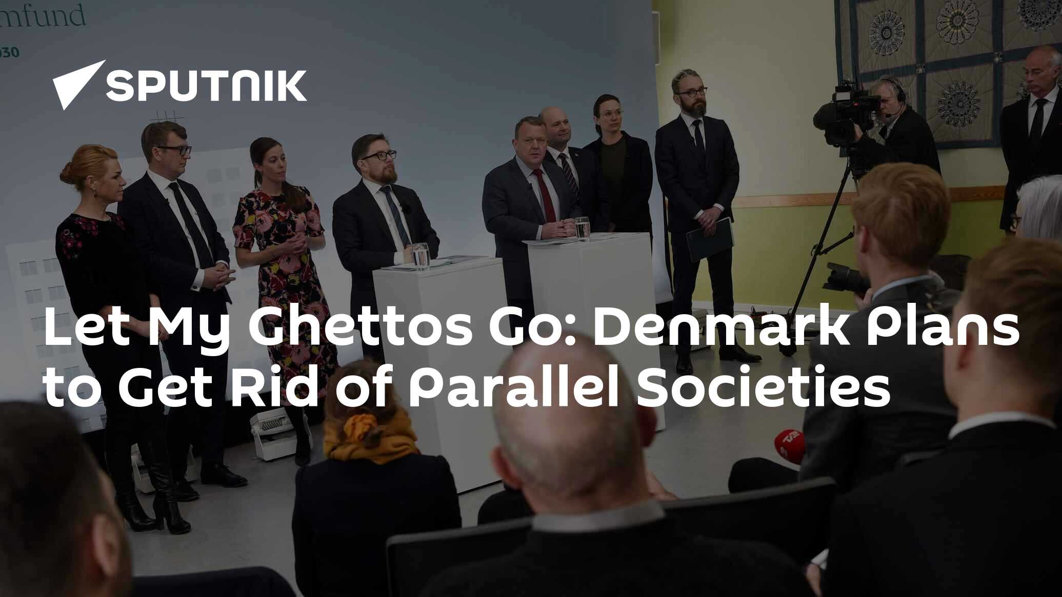Let My Ghettos Go: Denmark Plans to Get Rid of Parallel Societies - 02. ...