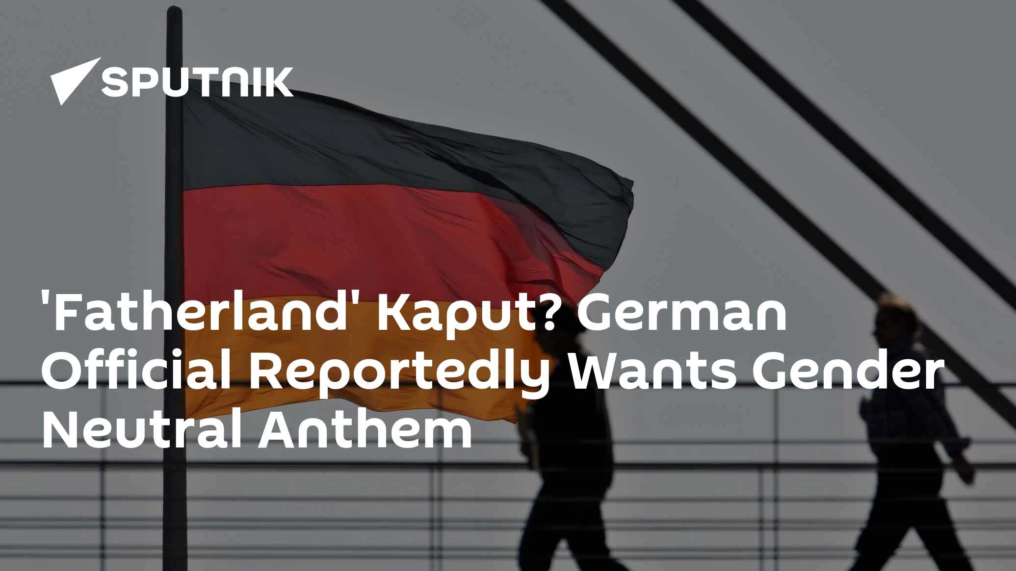 'Fatherland' Kaput? German Official Reportedly Wants Gender Neutral ...
