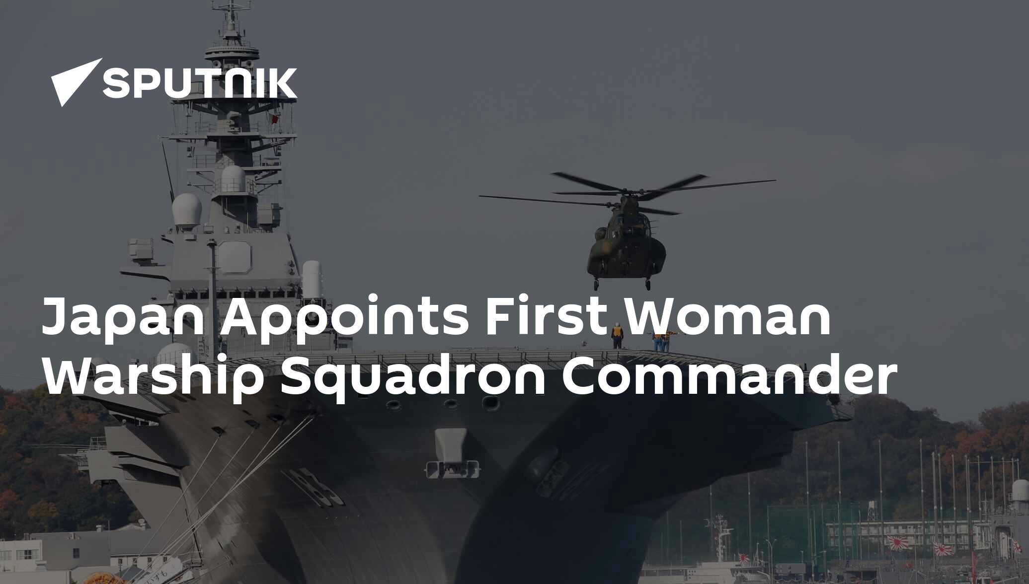 Japan Appoints First Woman Warship Squadron Commander - 06.03.2018 ...