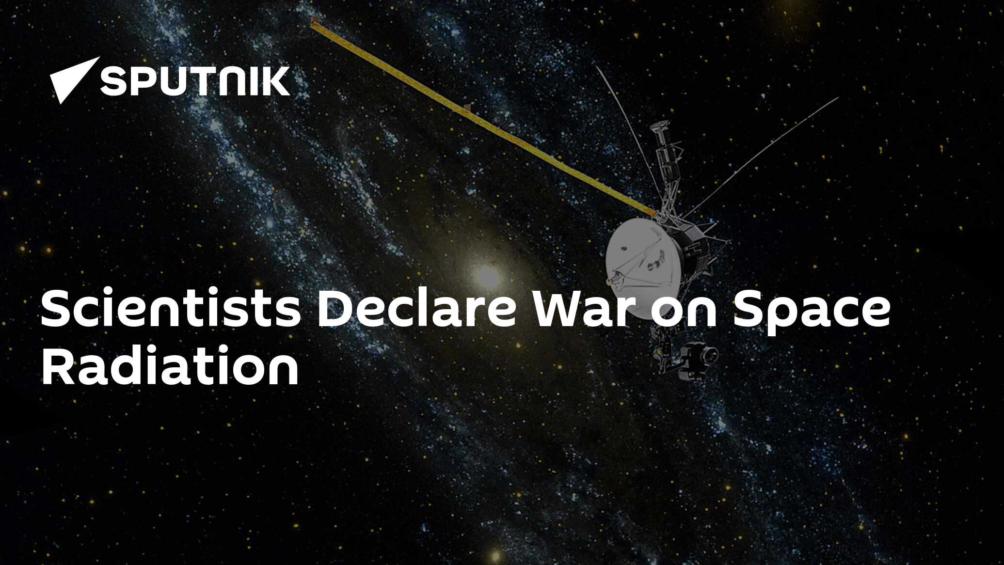 Scientists Declare War on Space Radiation - 08.03.2018, Sputnik ...