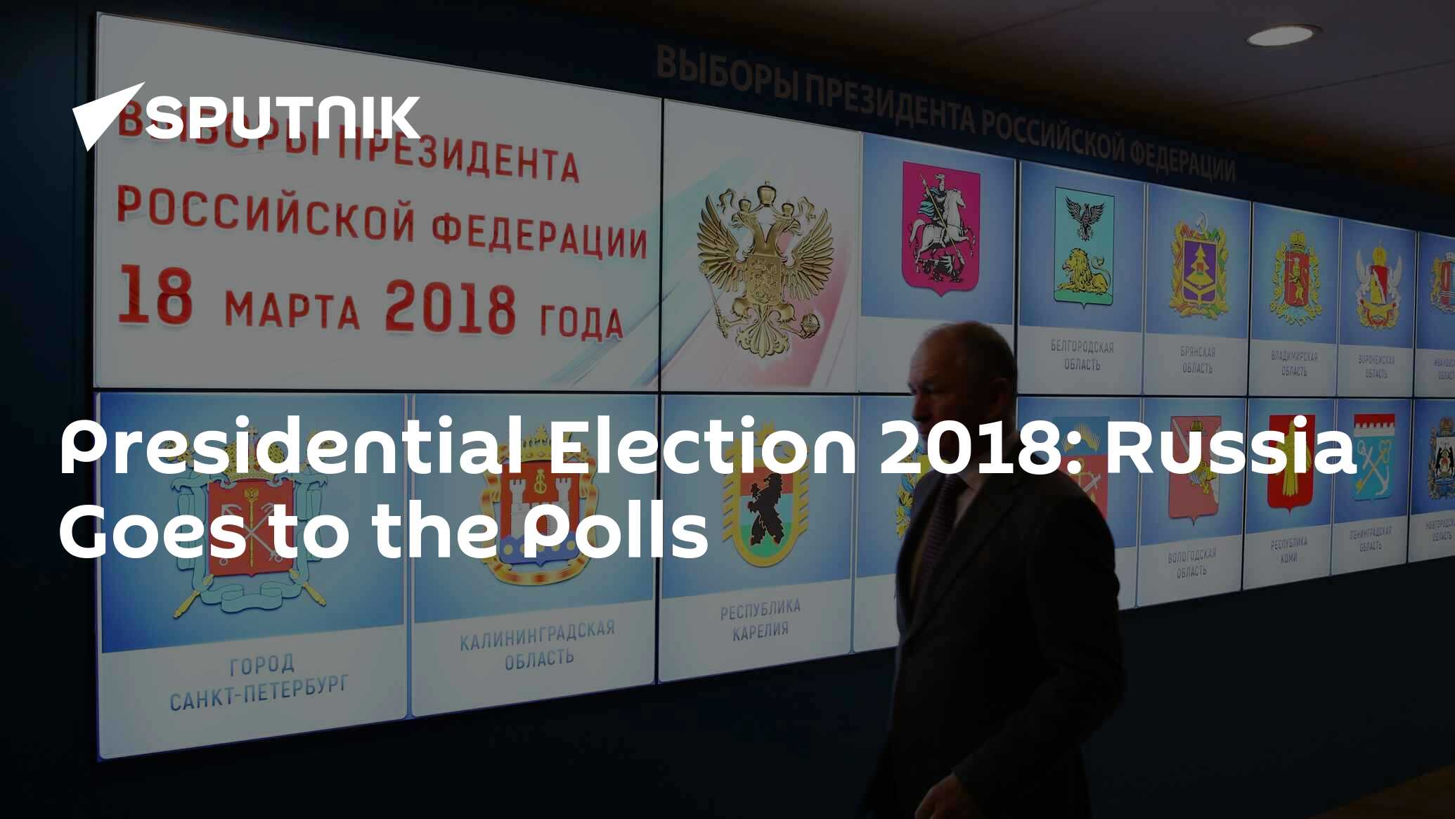 Presidential Election 2018: Russia Goes to the Polls - 18.03.2018 ...