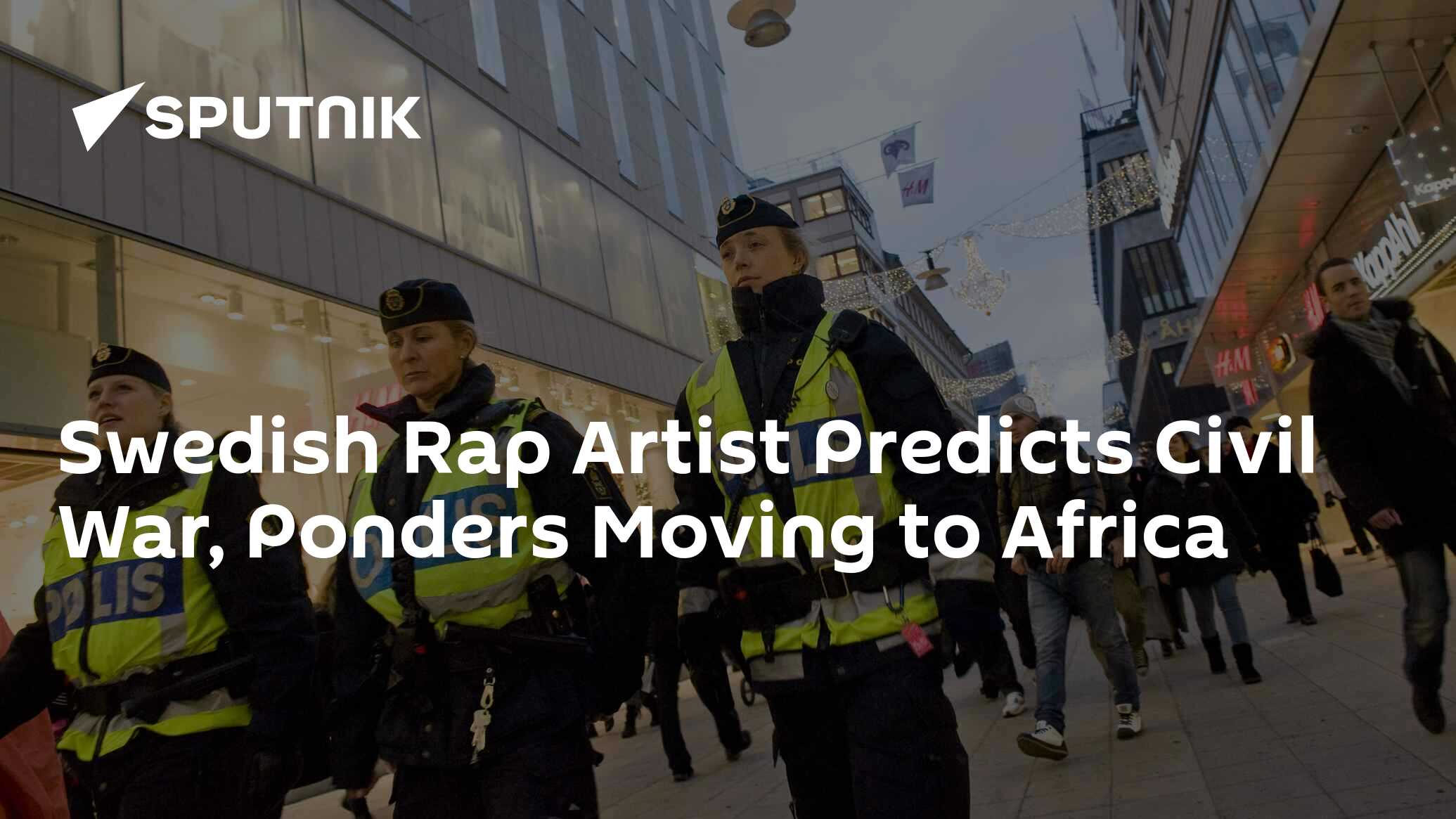 Swedish Rap Artist Predicts Civil War, Ponders Moving to Africa - 20.03 ...