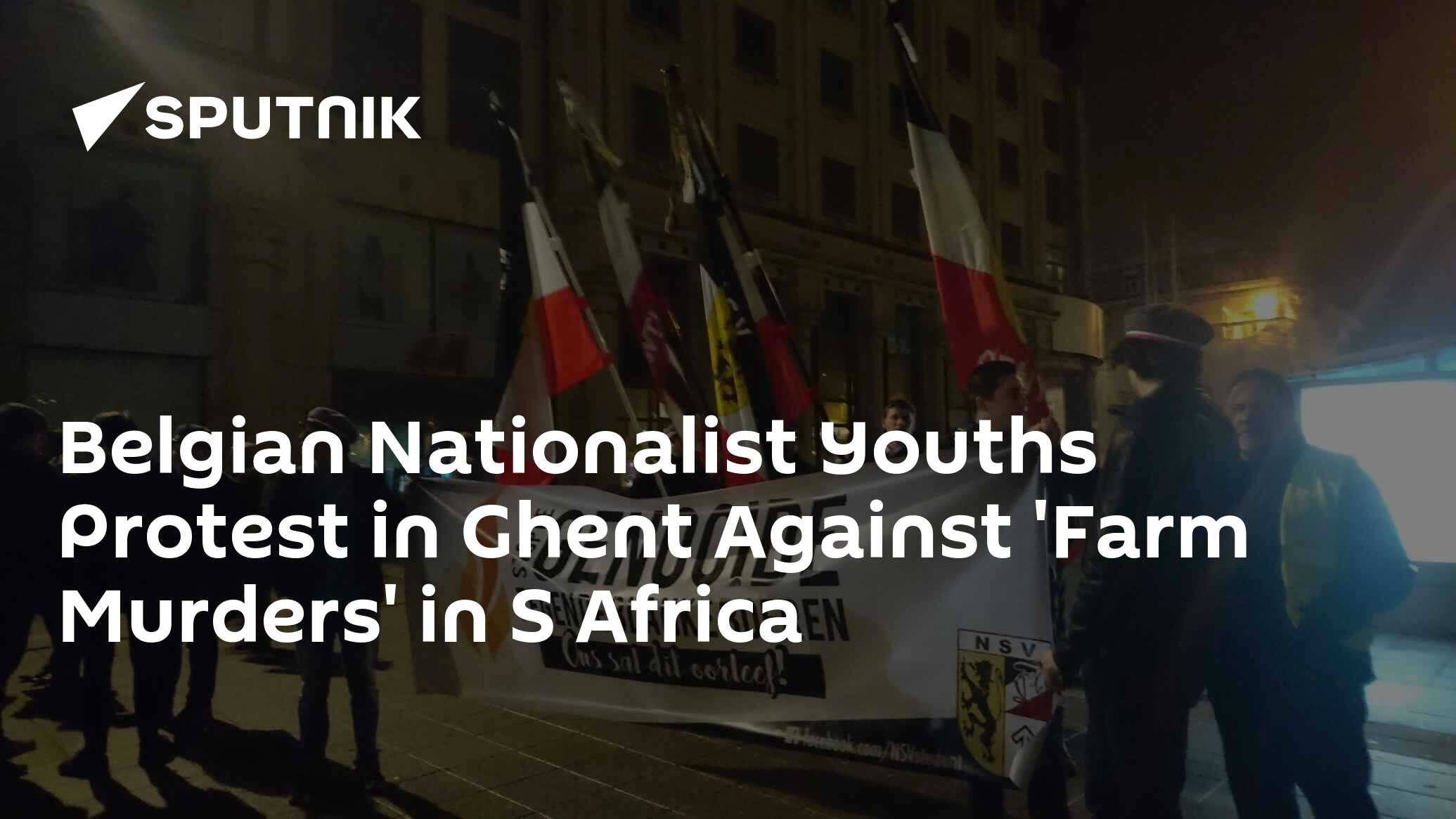 Belgian Nationalist Youths Protest in Ghent Against 'Farm Murders' in S ...